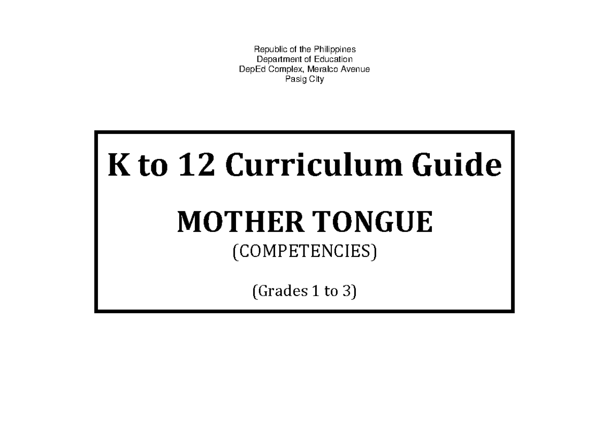 K to 12 mother tongue curriculum guide 1 3 - Republic of the ...