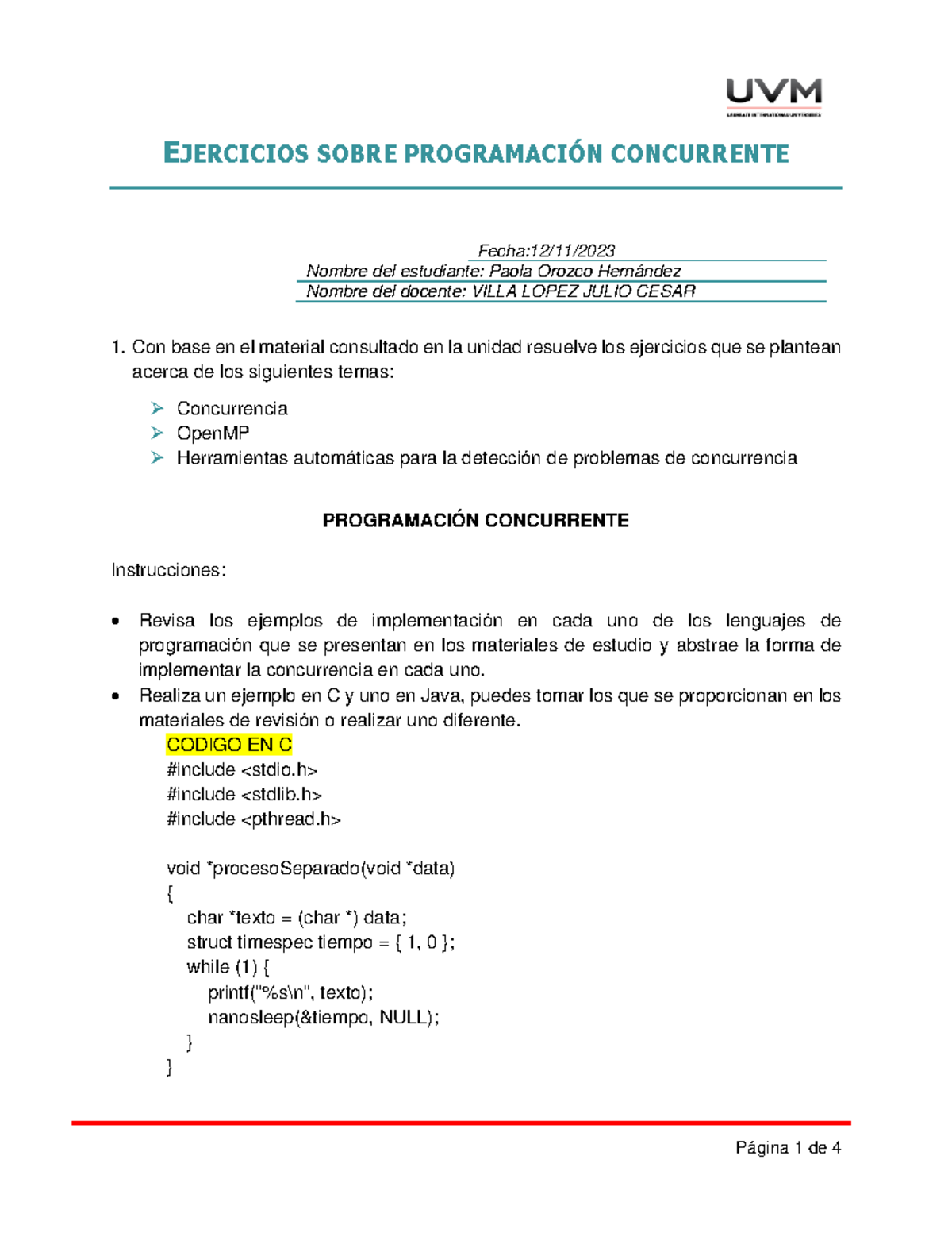actividad 7 blackboard - EJERCICIOS SOBRE PROGRAMACIÓN CONCURRENTE Fecha: 12 / 11 / 2023 Nombre ...