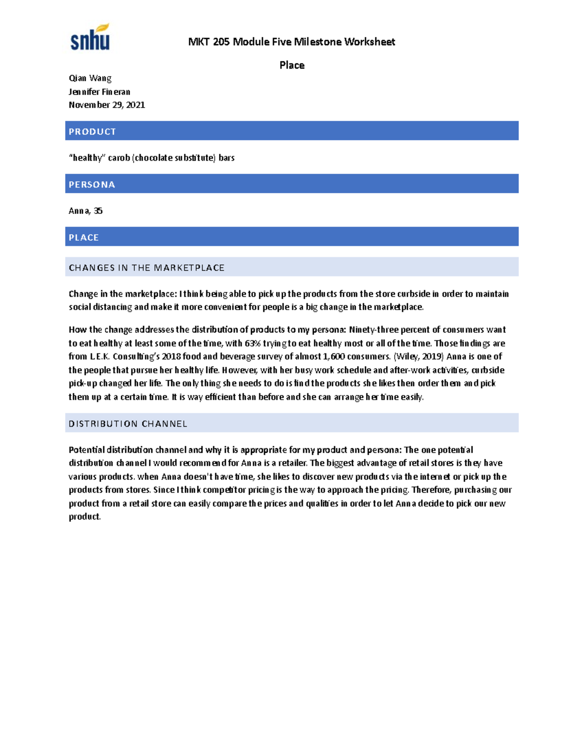 MKT205 Module Five Milestone - How the change addresses the ...