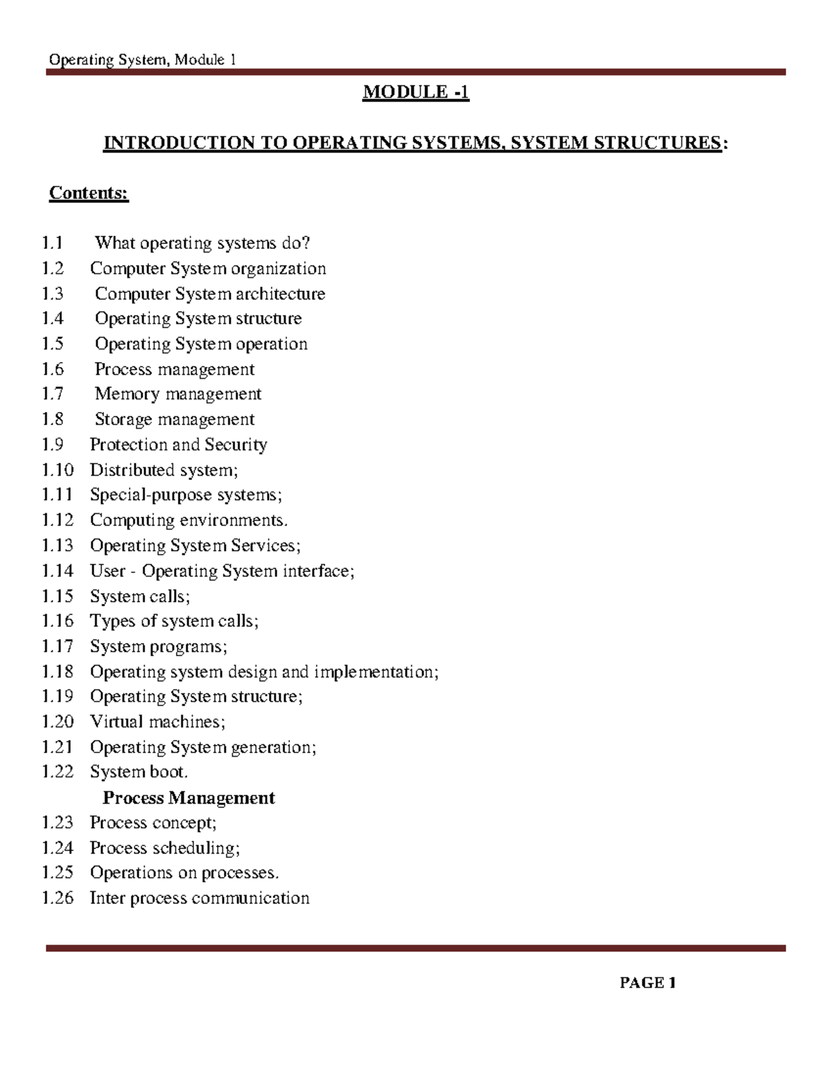 OS- Module 1 - MODULE - 1 INTRODUCTION TO OPERATING SYSTEMS, SYSTEM STRUCTURES: Contents: 1 What ...