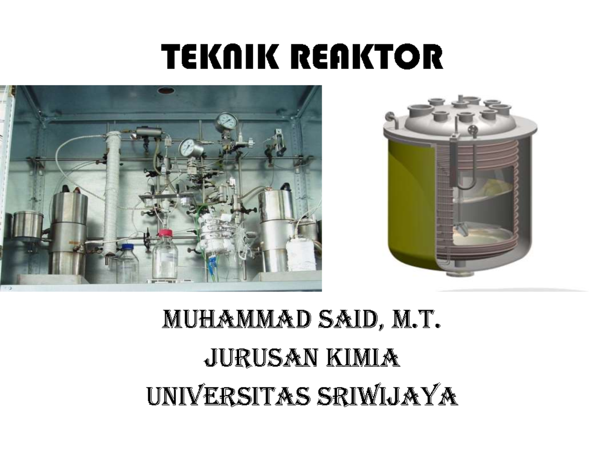 3reaktor-reaktor-ideal 1 - TEKNIK REAKTOR MUHAMMAD SAID, M. JURUSAN ...