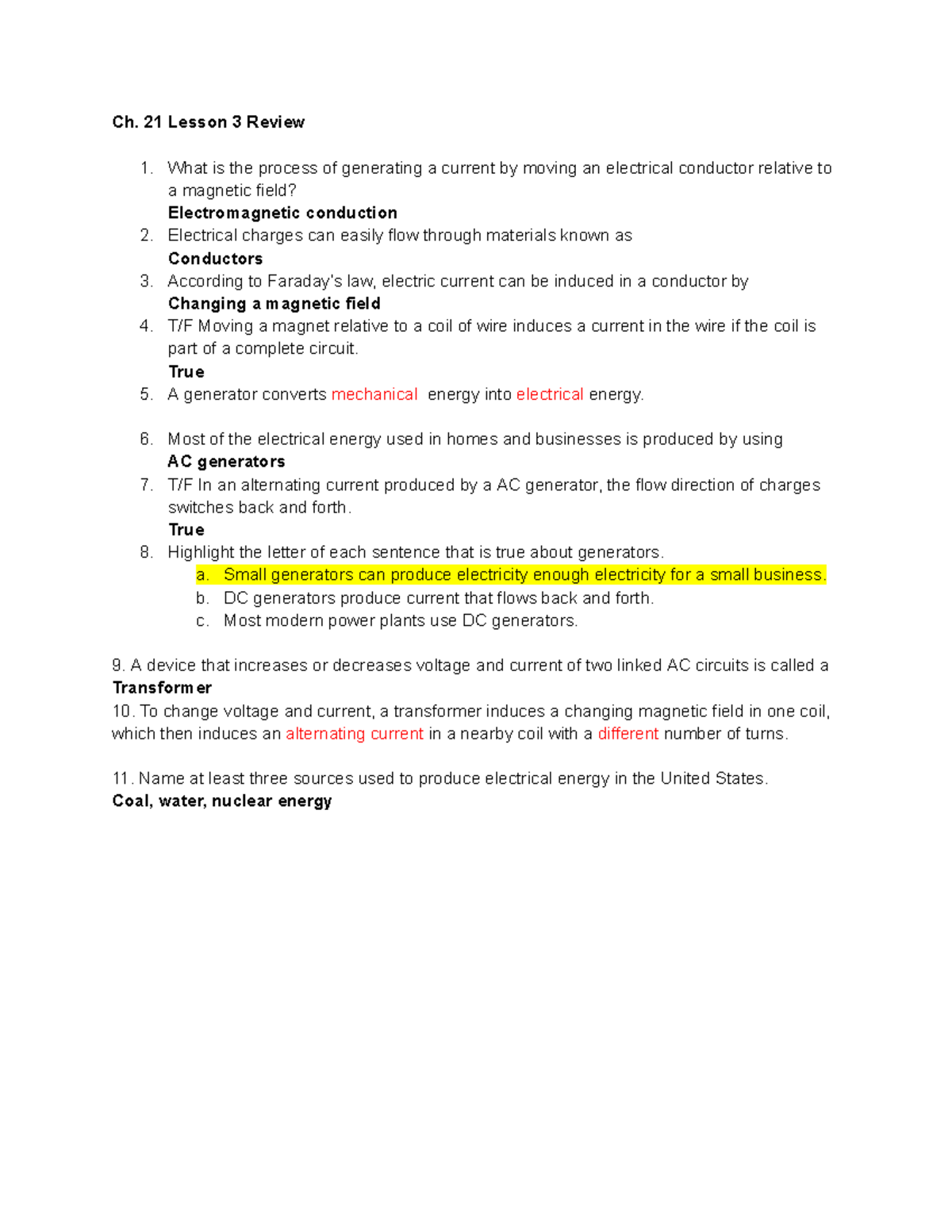 Ch. 21 Lesson 3 Review - Ch. 21 Lesson 3 Review 1. What is the process ...
