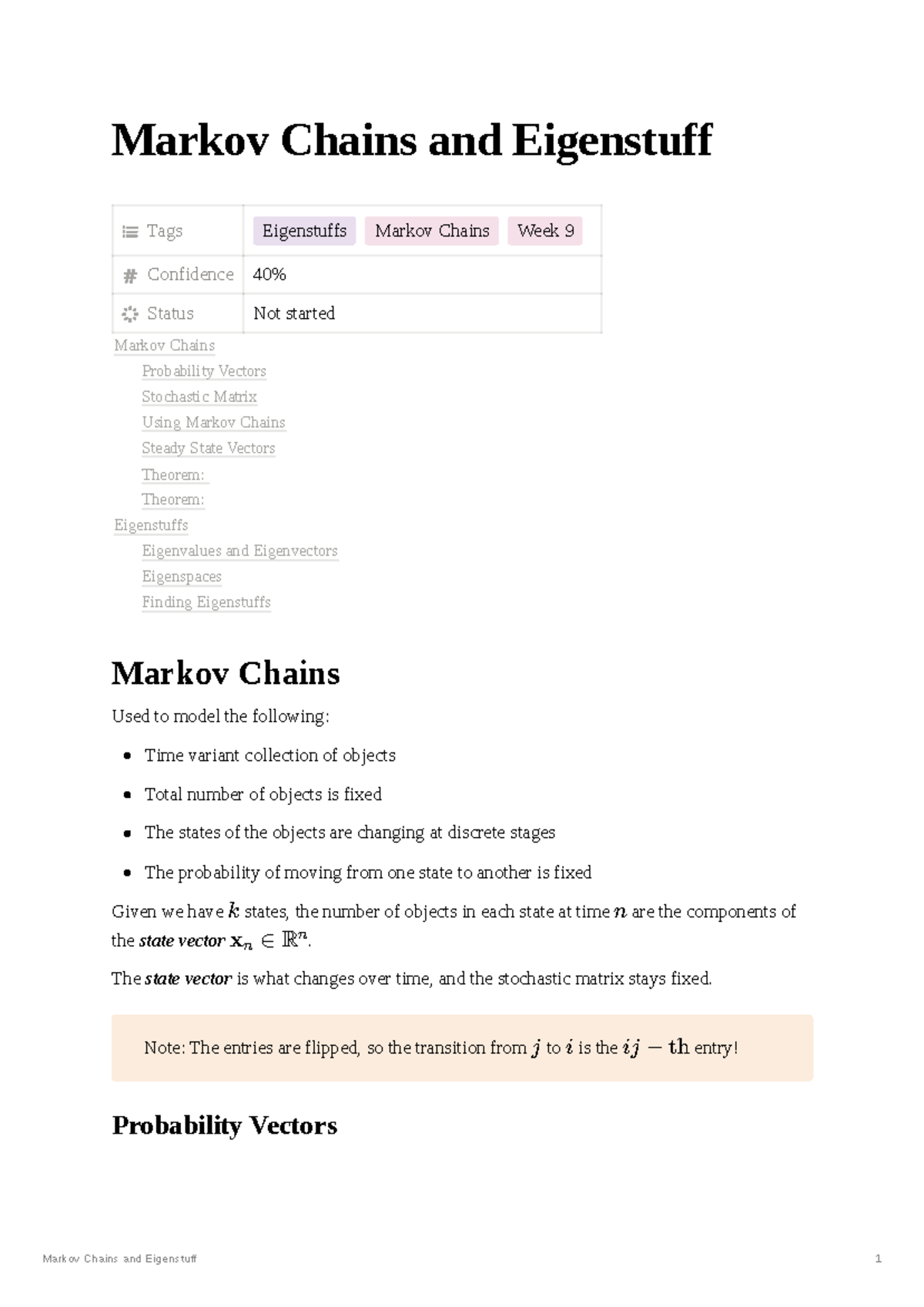 Markov Chains and Eigenstuff - The state vector is what changes over time, and the stochastic ...