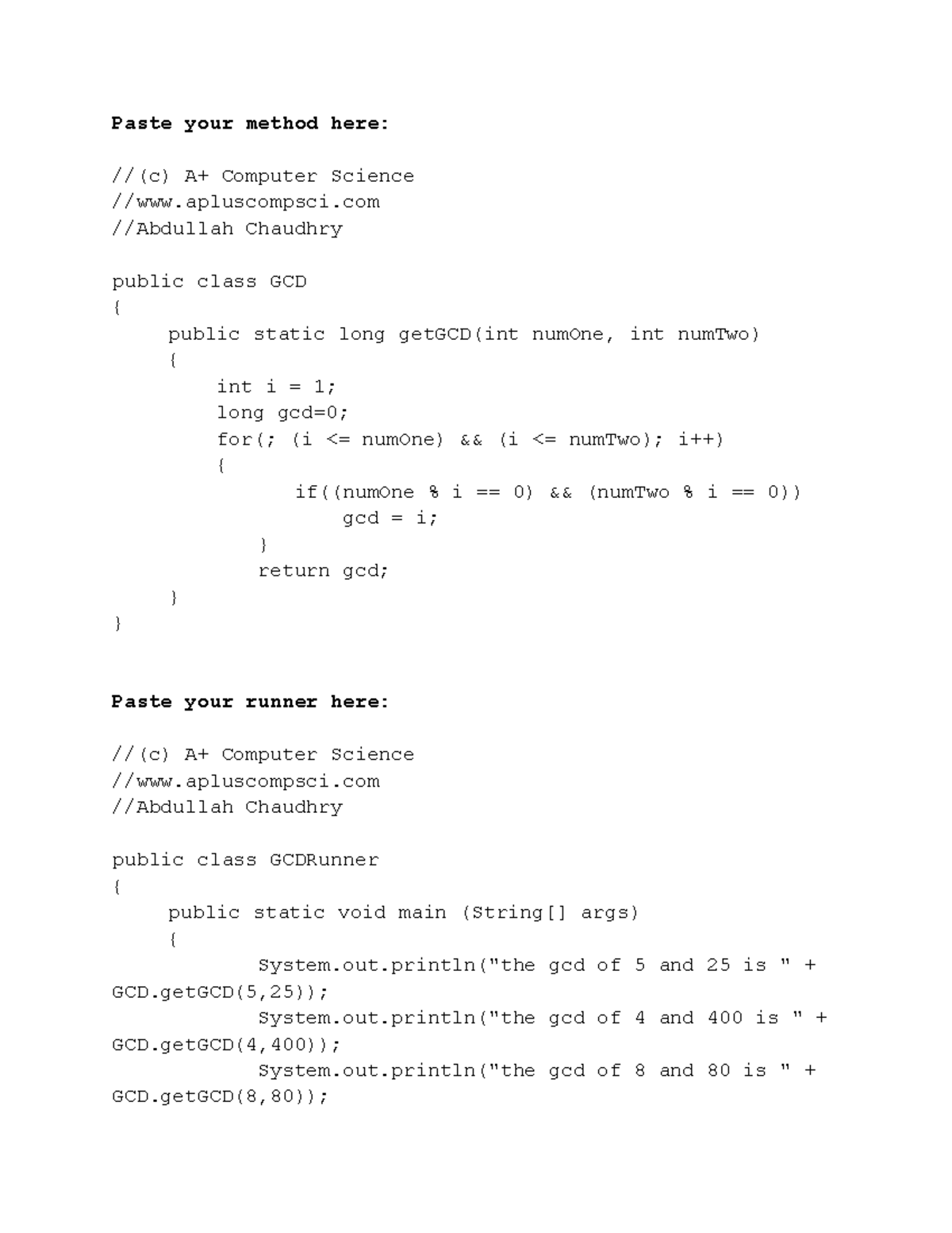 Abdullah Chaudhry ( Student) - GCD Answer - Paste your method here ...