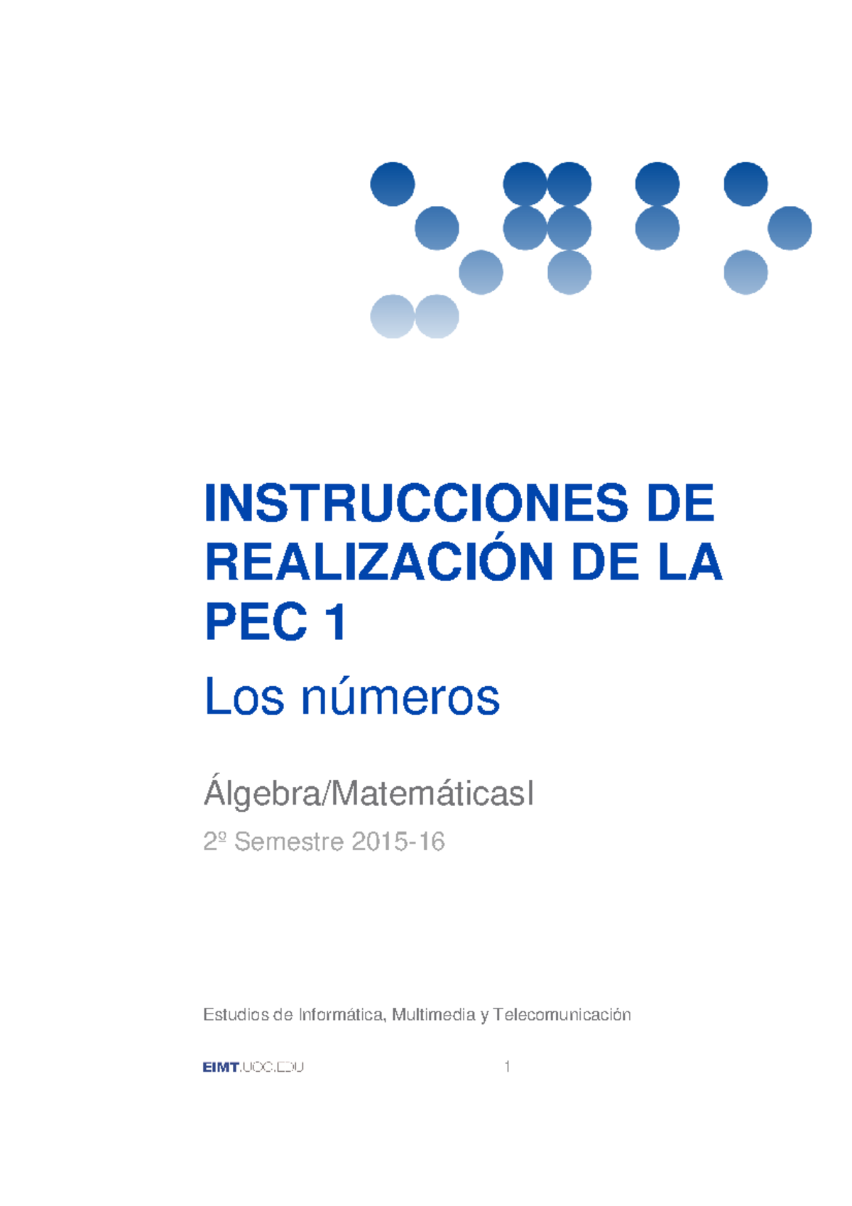 PEC1 Instrucciones - preparacion examen - INSTRUCCIONES DE REALIZACIÓN ...