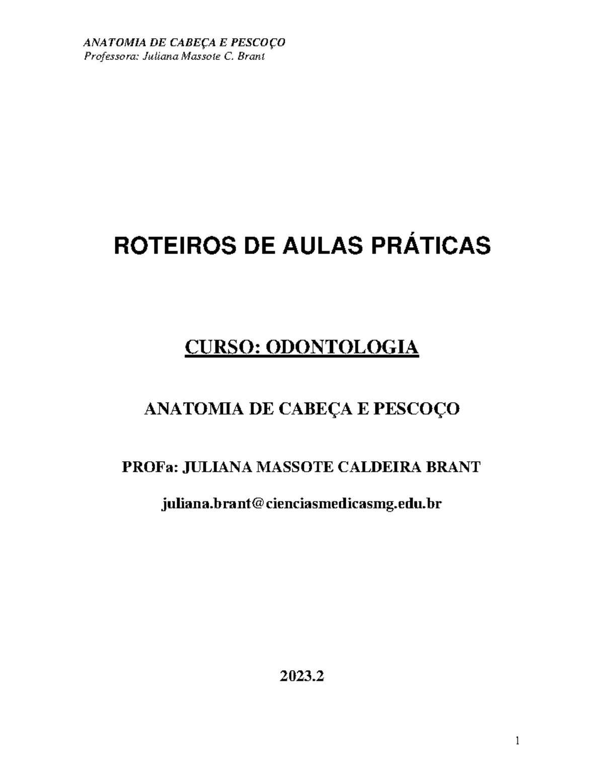 Roteiro Anatomia Cab.Pesc 2023 - Professora: Juliana Massote C. Brant ...