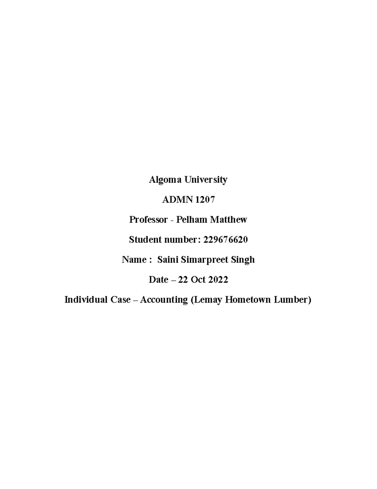 Accounting Case 1 Simarpreet - Algoma University ADMN 1207 Professor - Pelham Matthew Student ...