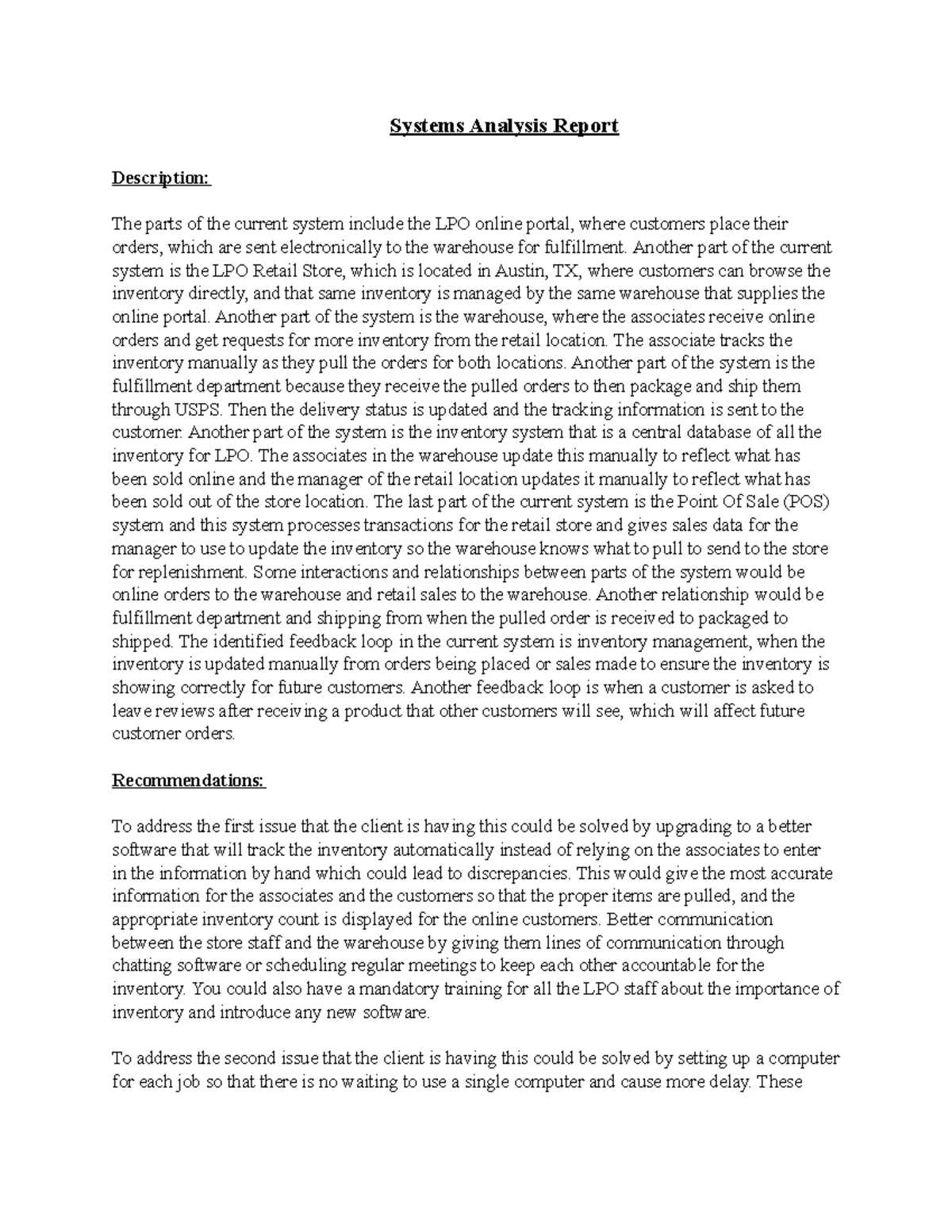 Systems Analysis Report - Systems Analysis Report Description: The parts of the current system ...