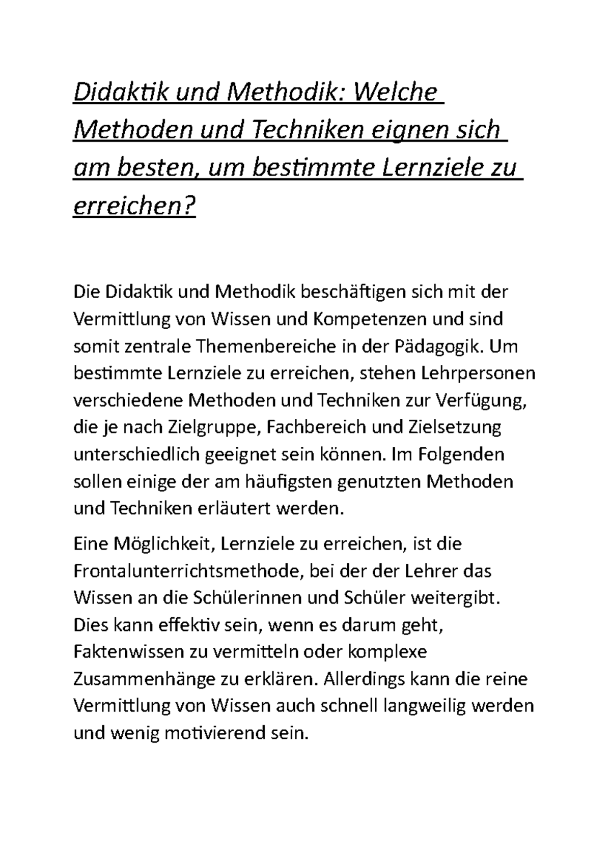 Didaktik und Methodik - Zusammenfassend lässt sich sagen, dass es keine ...