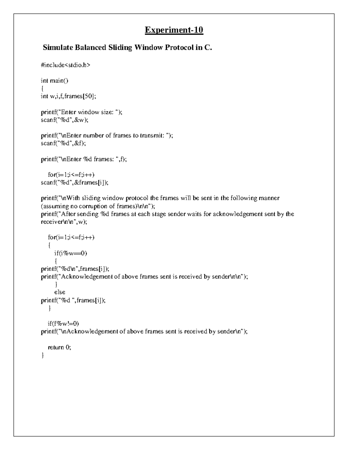 CN LAB 10 - Experiment- Simulate Balanced Sliding Window Protocol in C. #include int - Studocu