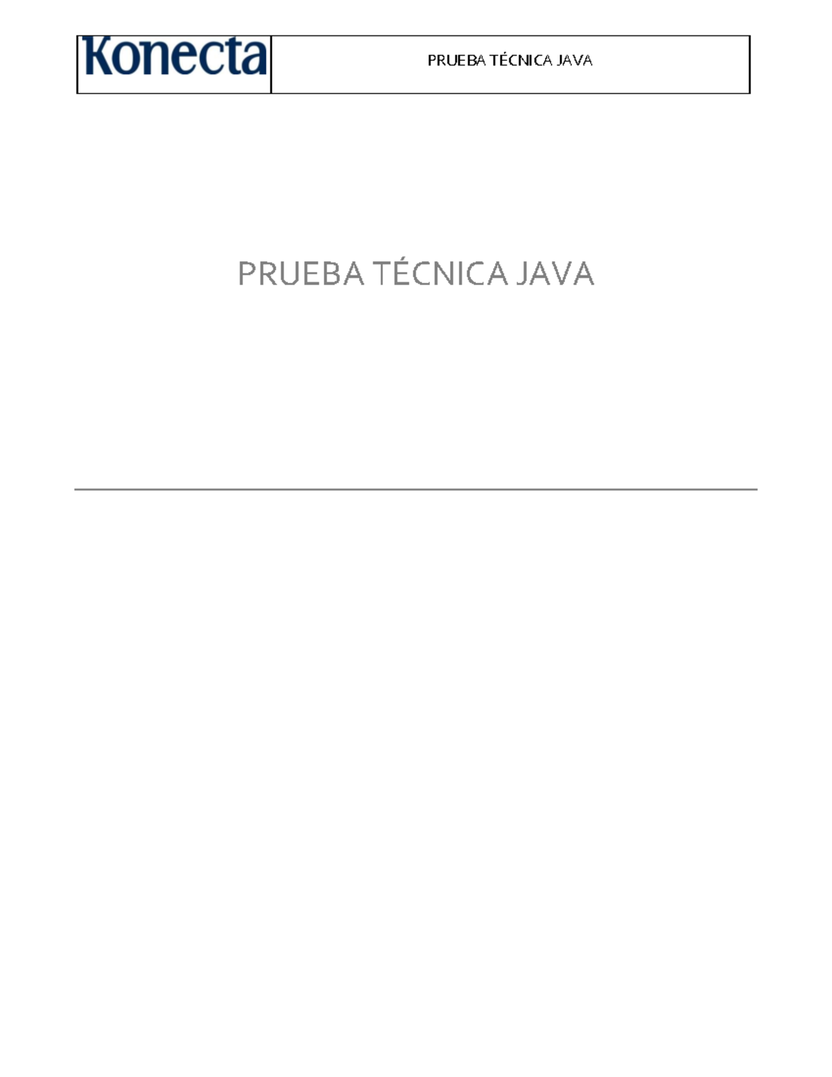 Prueba JAVA - PRUEBA TÉCNICA JAVA Contenido DESCRIPCIÓN CONDICIONES PLUS ENTREGA 2. CONDICIONES ...