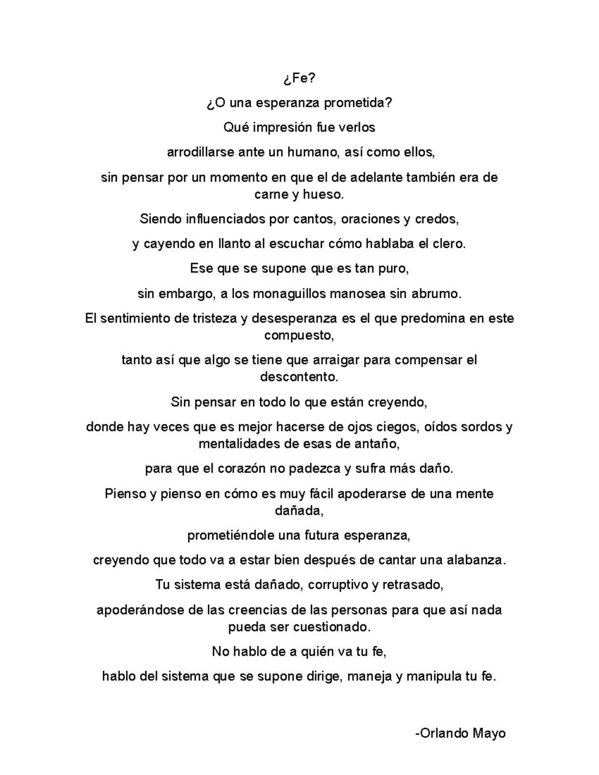 Cuestiona porfavor - poema escrito en prosa - Orlando Mayo ¿Fe? ¿O una ...
