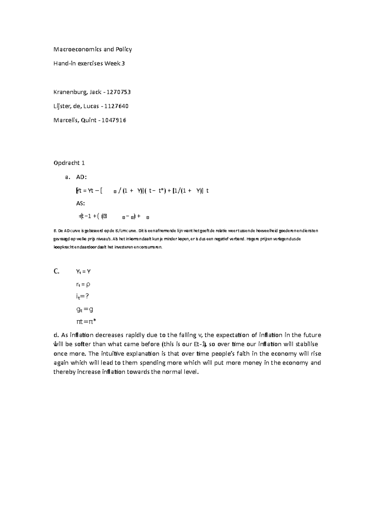 Macroeconomics and Policy exercise 3 - Macroeconomics and Policy Hand-in exercises Week 3 ...