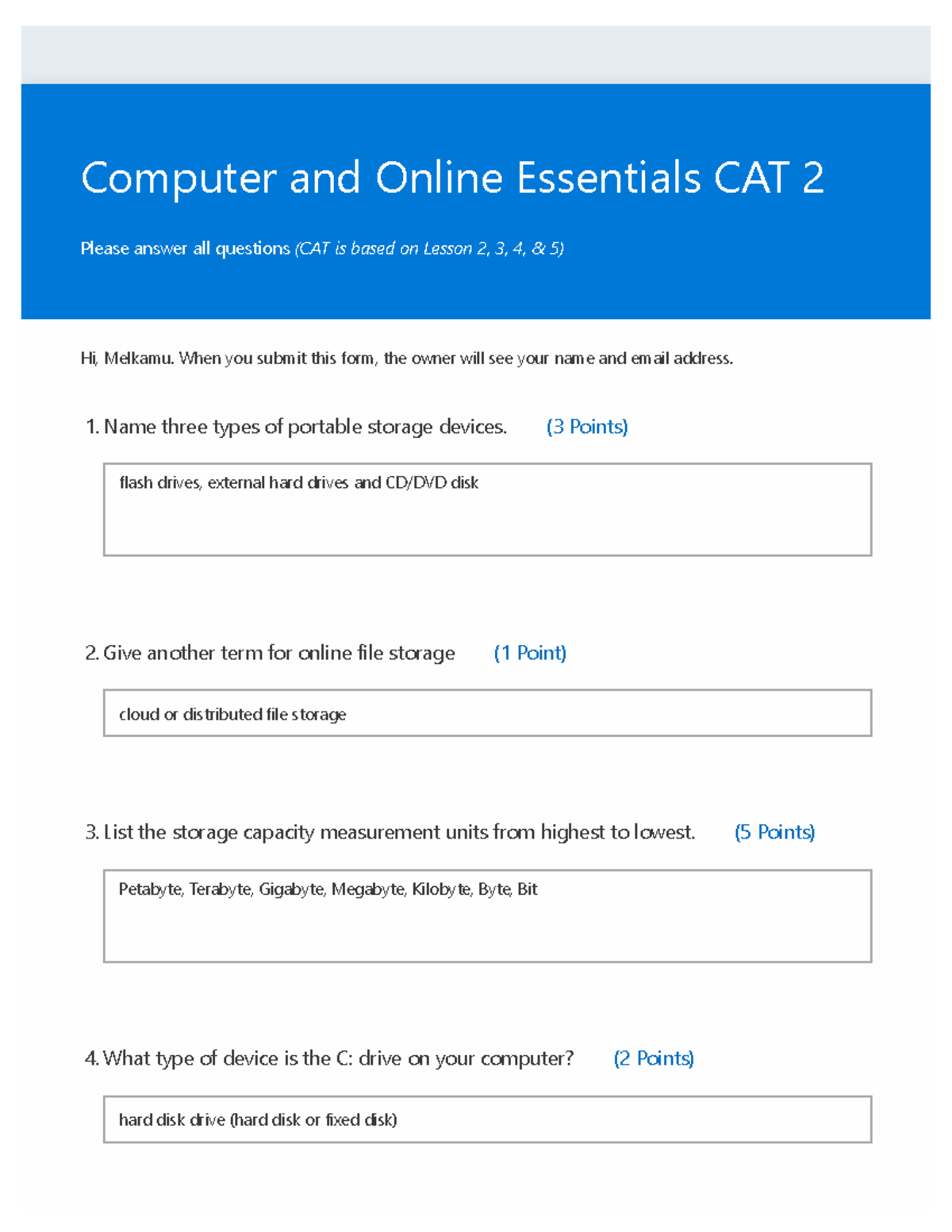 Computer and Online Essentials CAT 2 - When you submit this form, the ...