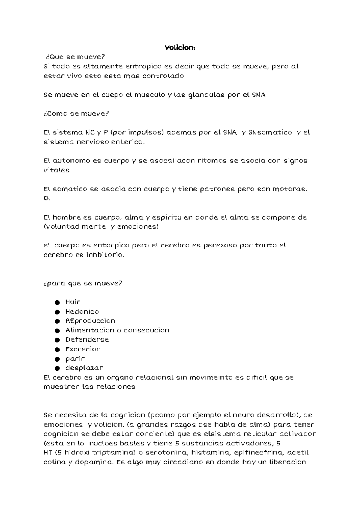 Volicion - Volicion: ¿Que se mueve? Si todo es altamente entropico es ...