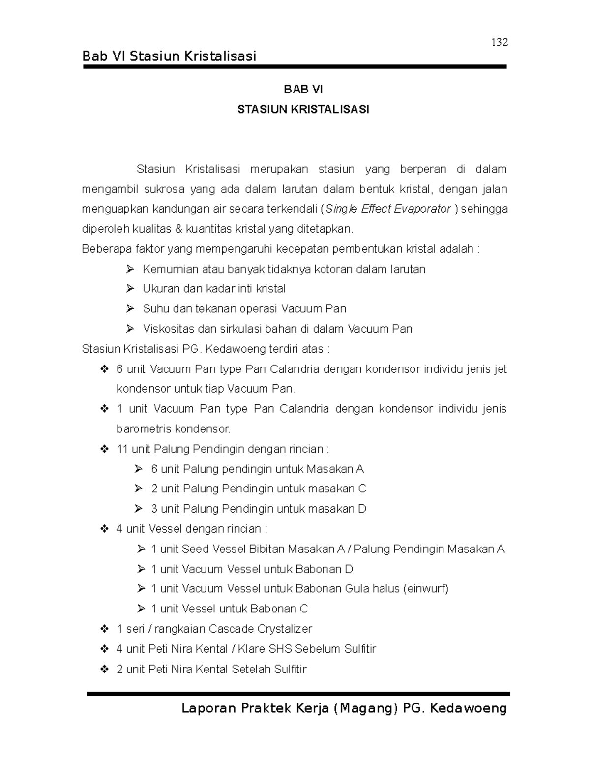 Laporan BAB VI Stasiun Kristalisasi oke - Bab VI Stasiun Kristalisasi ...