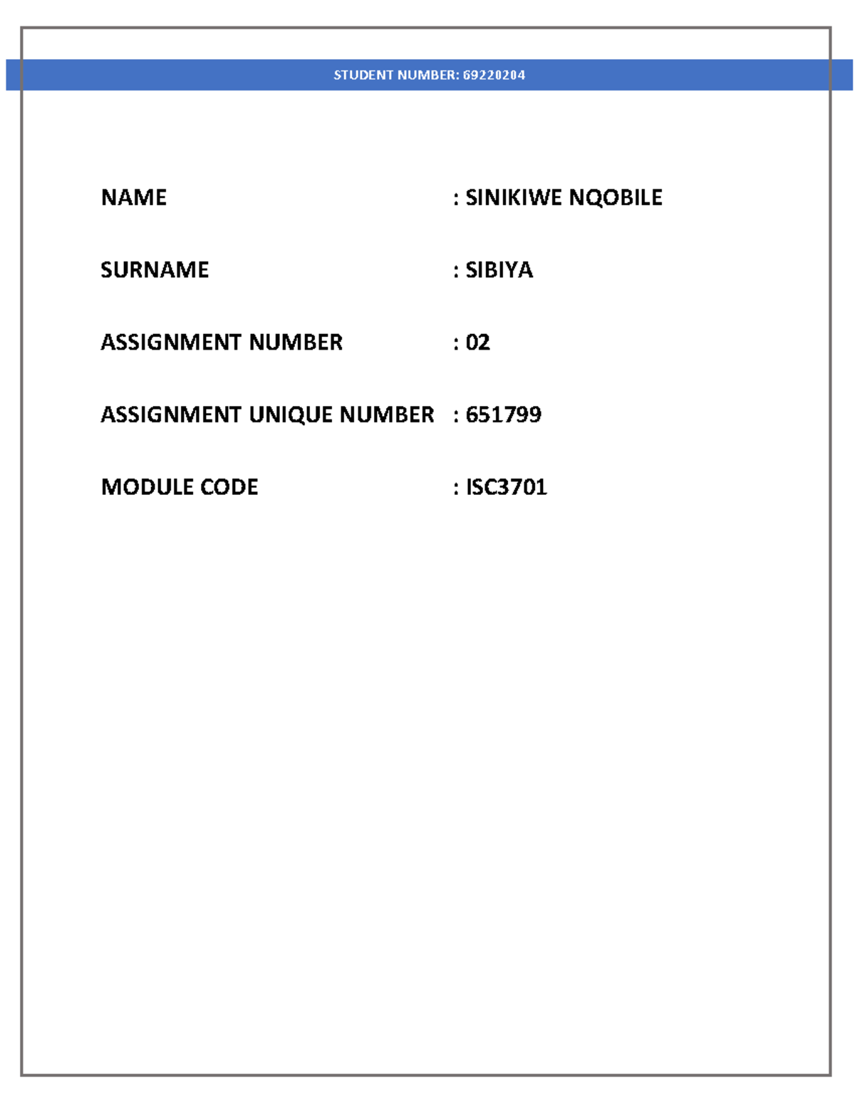 69220204 ISC3701 02 MARK084100 - NAME : SINIKIWE NQOBILE SURNAME ...
