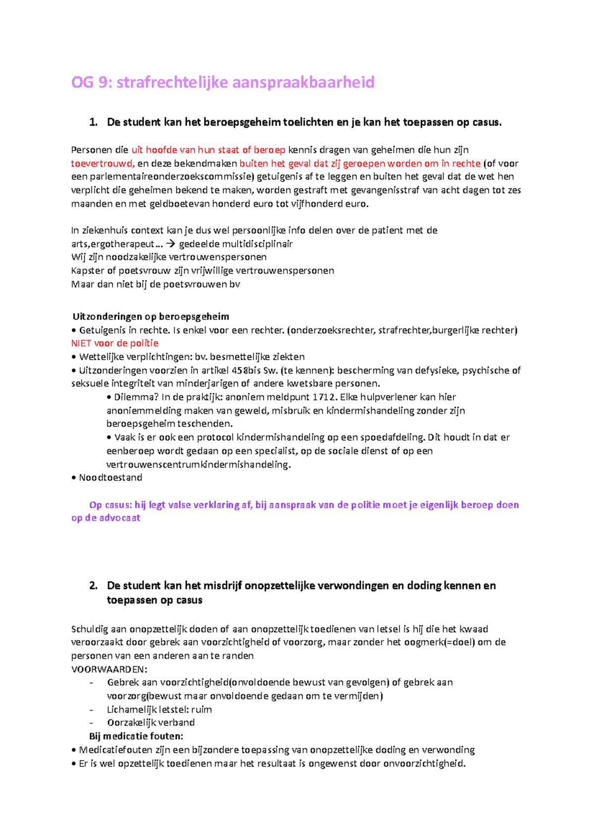 OG 9 aansprakelijkheid - OG 9: strafrechtelijke aanspraakbaarheid 1. De student kan het - Studocu