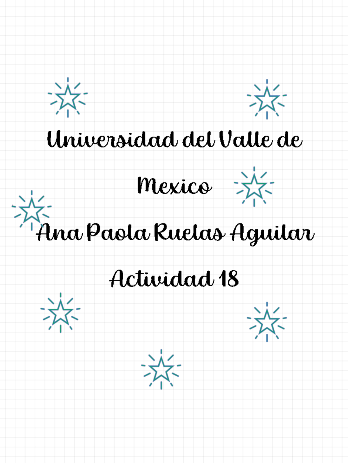 Act18 RAAP - Tarea 18 - . Universidad del Valle de Mexico Ana Paola ...