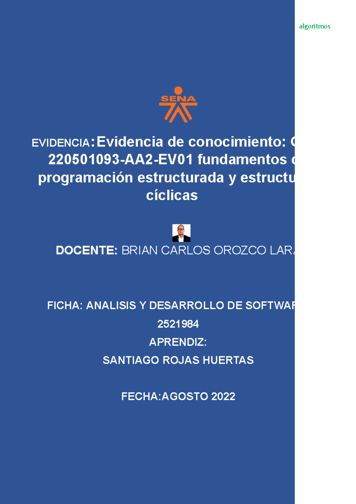 Desarrollar soluciones algorítmicas a través de estructuras de control ...