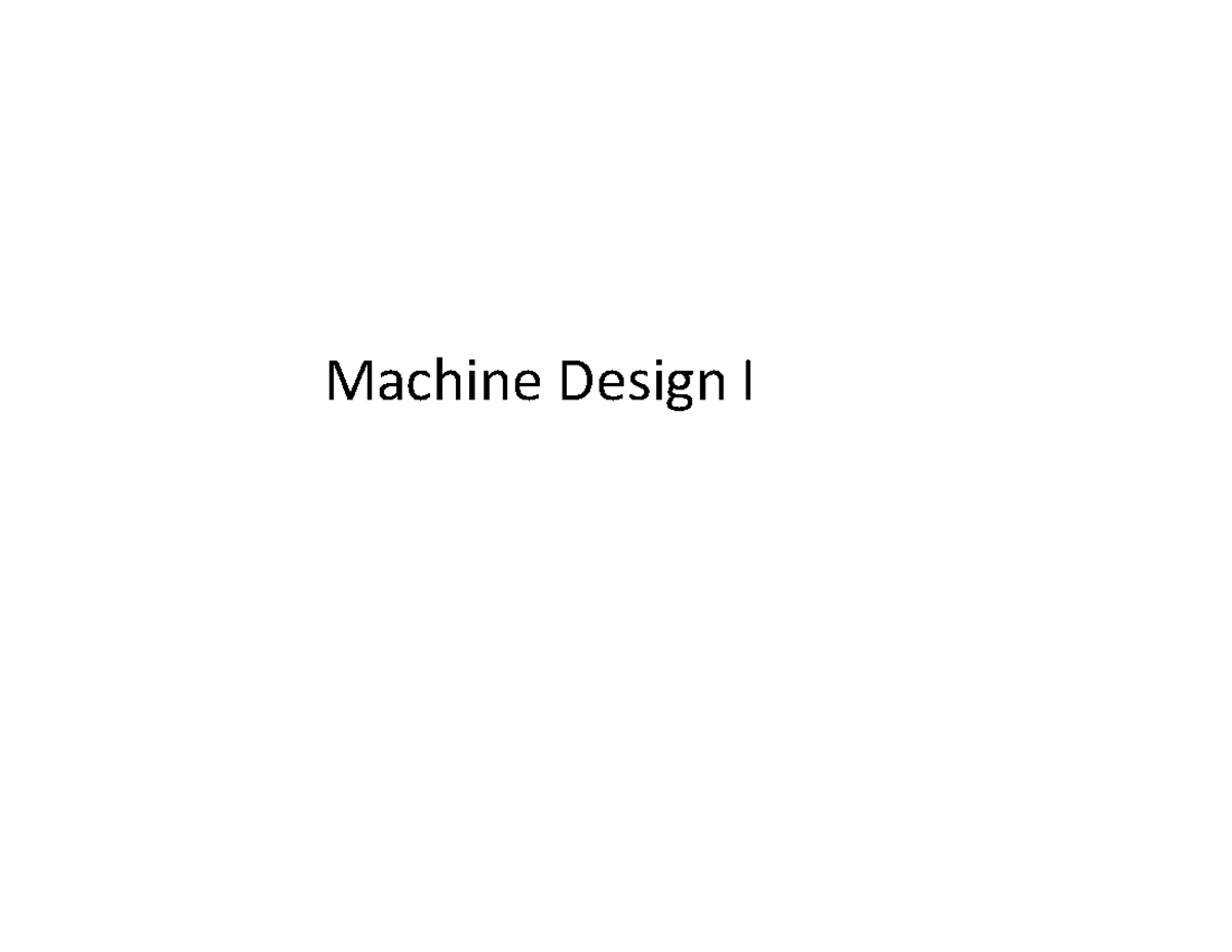 MKT3111 w2 Strength of materials overview - Machine Design I ...