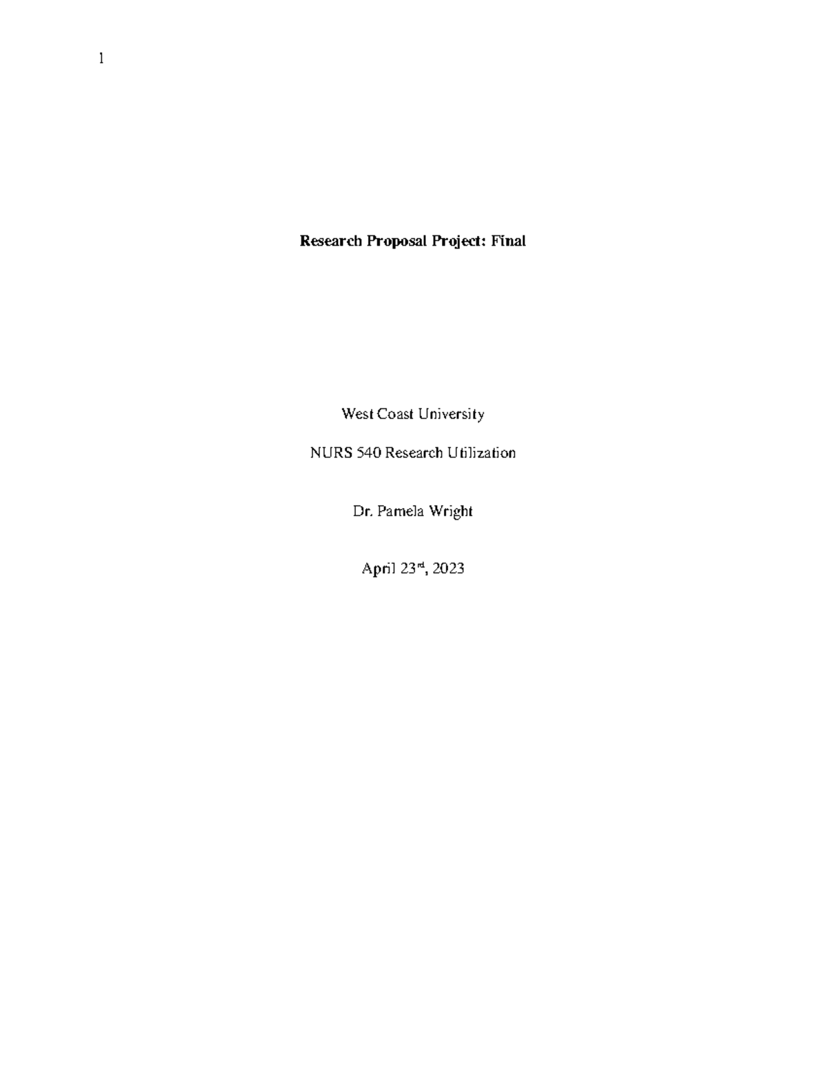 Week 7 Research Proposal Project Final - Research Proposal Project: Final West Coast University ...