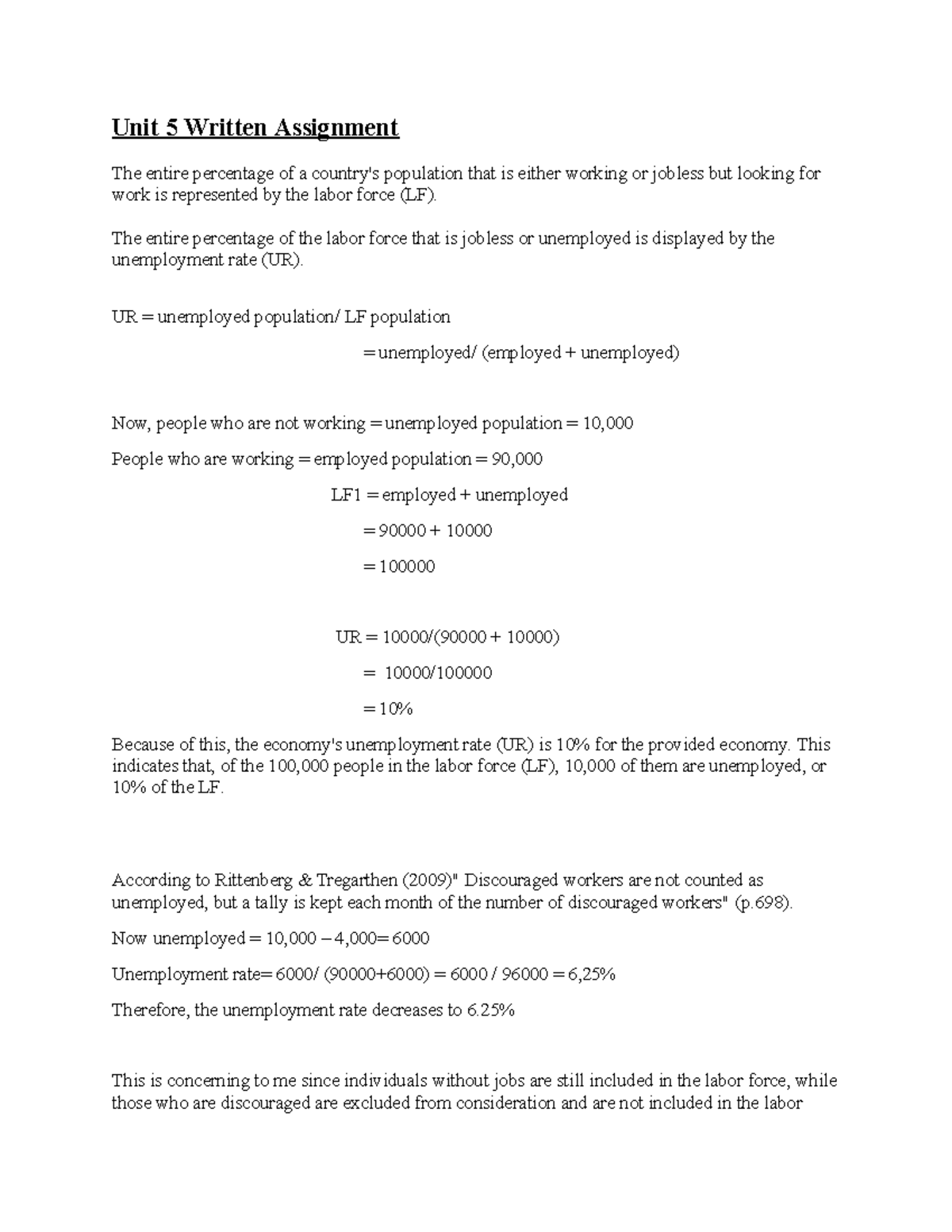 ECON 1580-01 Unit 5 Written Assignment - Unit 5 Written Assignment The entire percentage of a ...