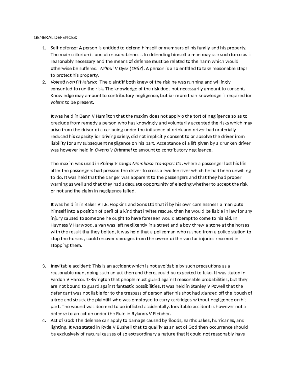 General Defences - GENERAL DEFENCES: Self-defense: A person is entitled ...