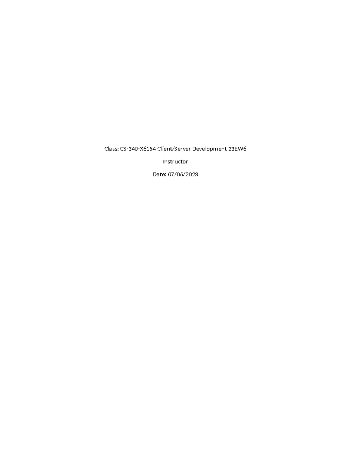 2Assignment CRUD in Mongo DBHJ - Class: CS-340-X6154 Client/Server Development 23EW Instructor ...