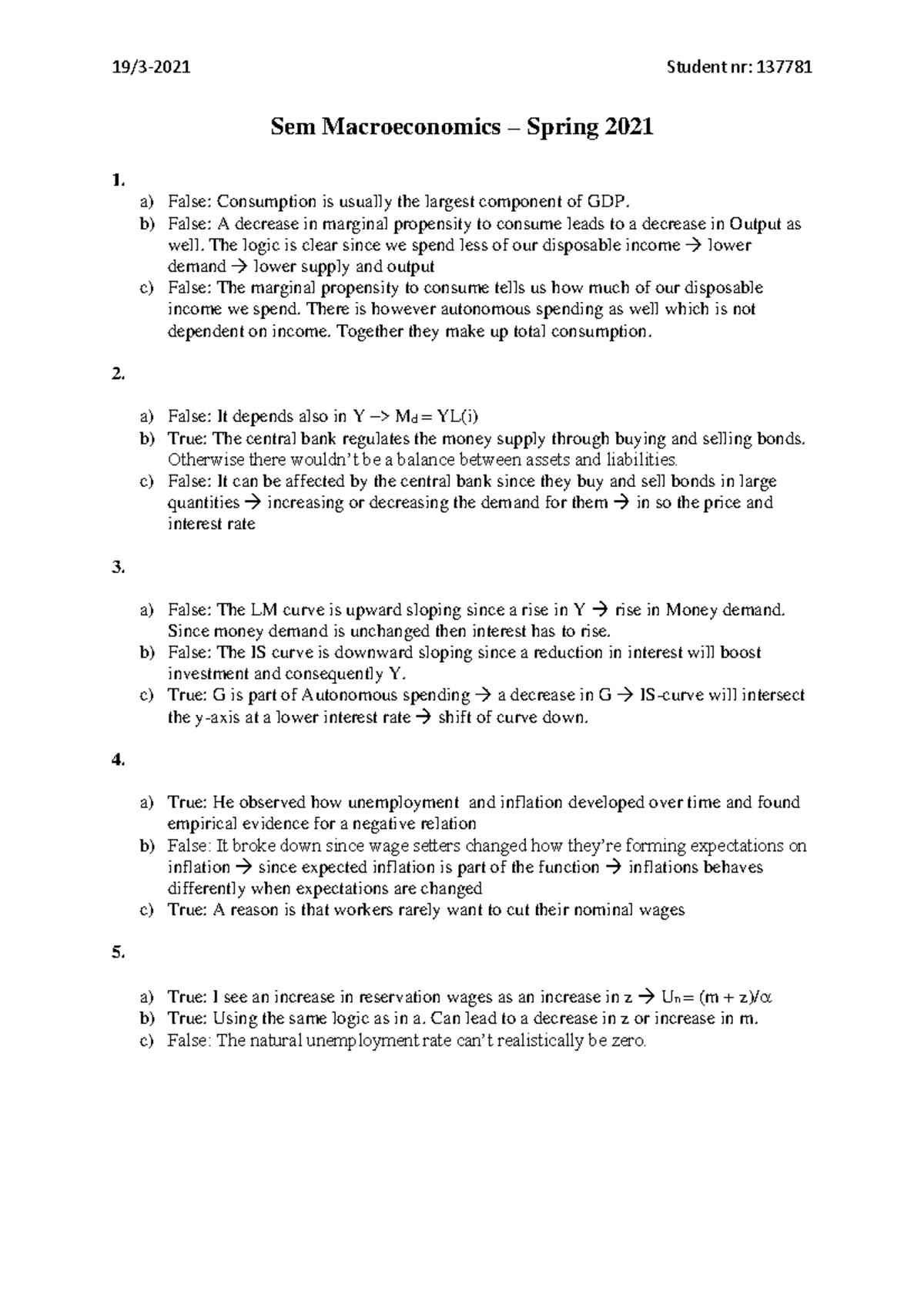Macroeconomics Exam Spring 2021 - Sem Macroeconomics – Spring 2021 1. a) False: Consumption is ...
