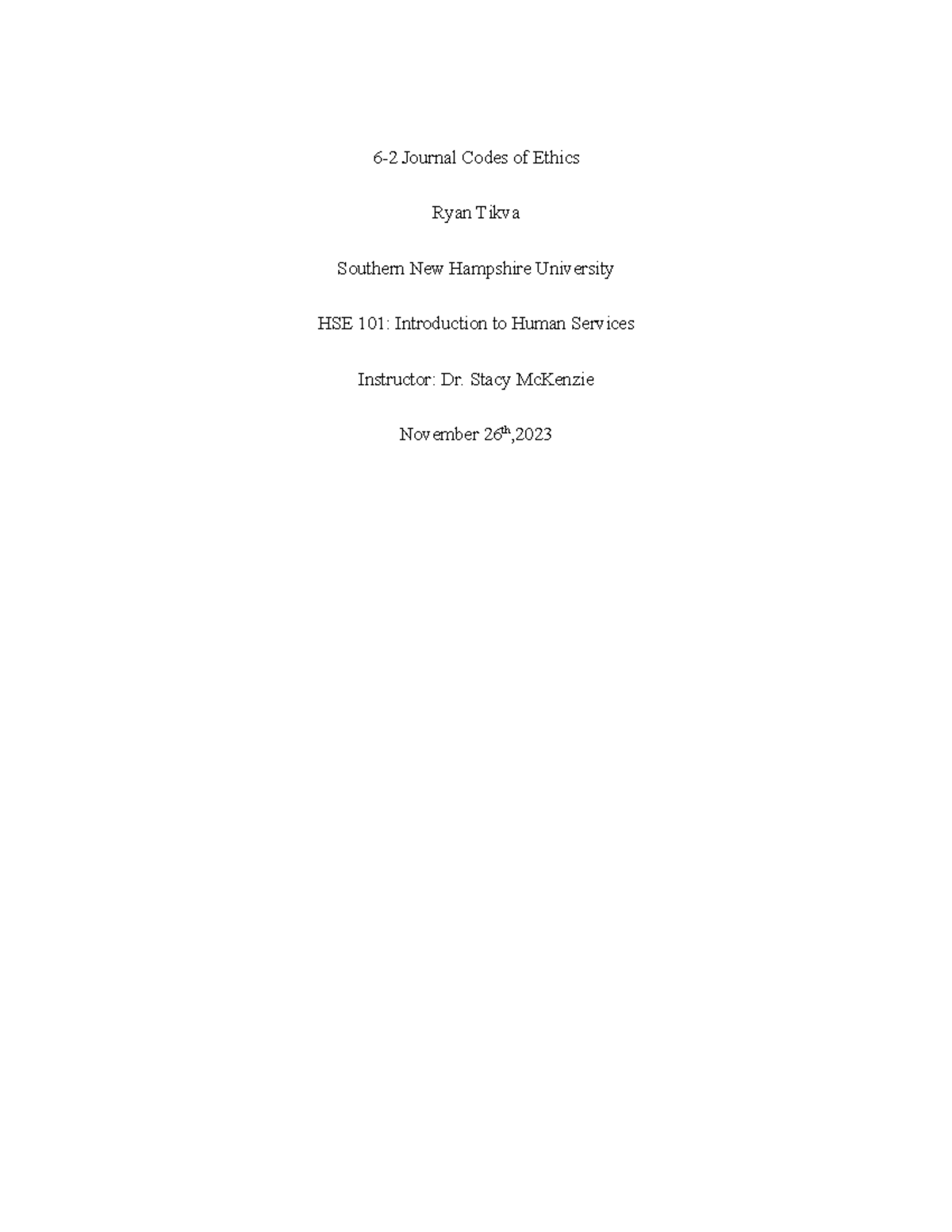 HSE 101 6-2 Journal Codes of Ethics - 6-2 Journal Codes of Ethics Ryan ...