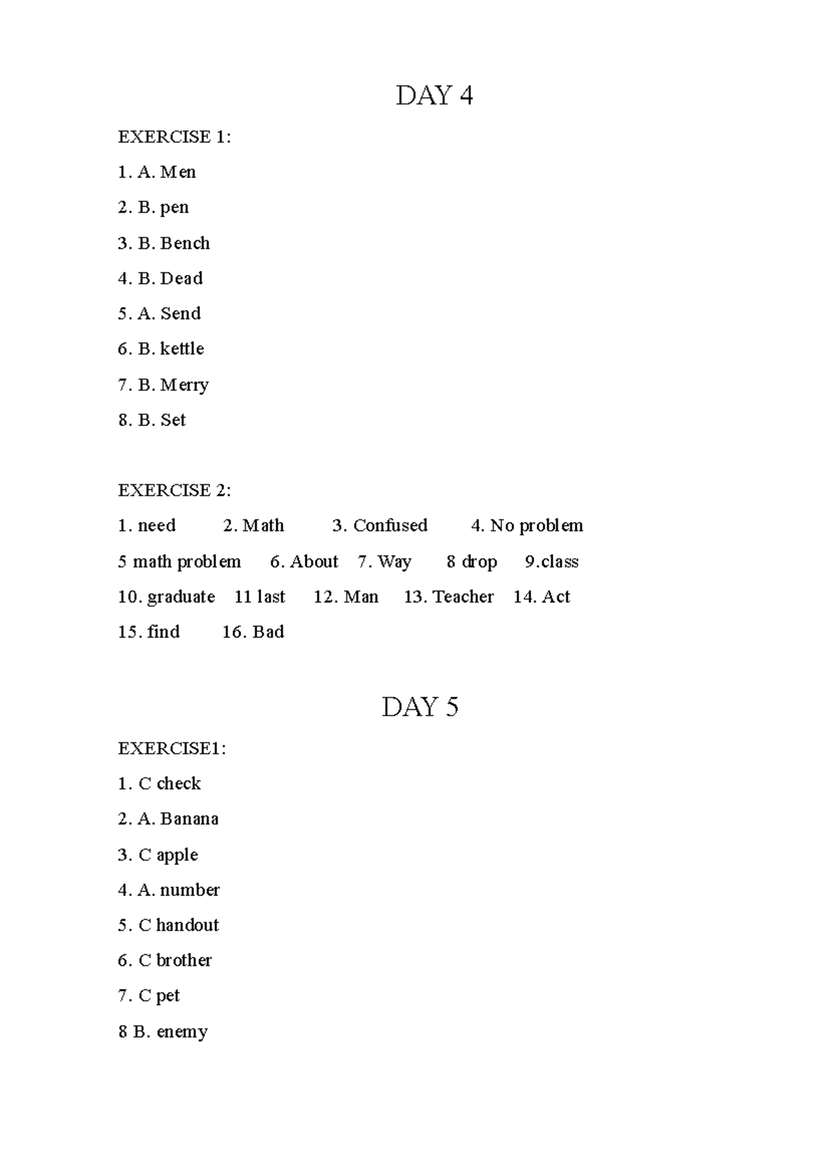 BT Lesson 2 - HELLO CAC BAN - DAY 4 EXERCISE 1: A. Men B. pen B. Bench ...