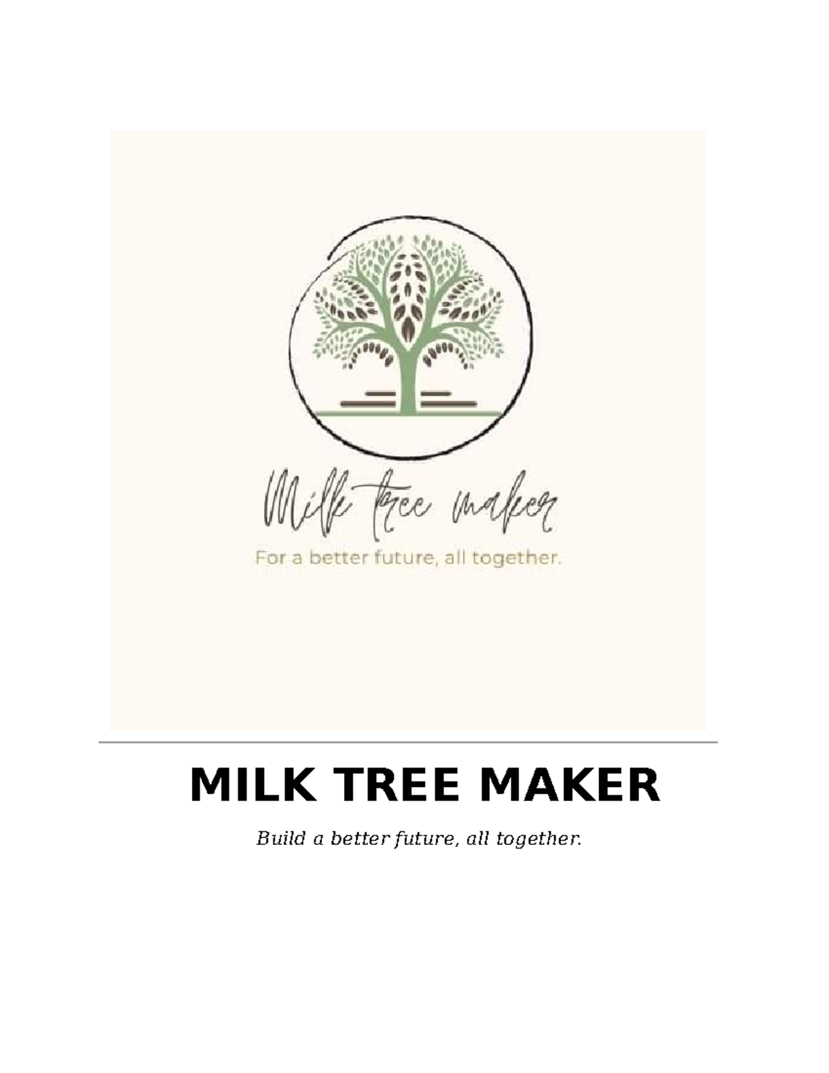 Final- Chapters 2-5 HUM202-GR.1 1 - MILK TREE MAKER Build a better ...