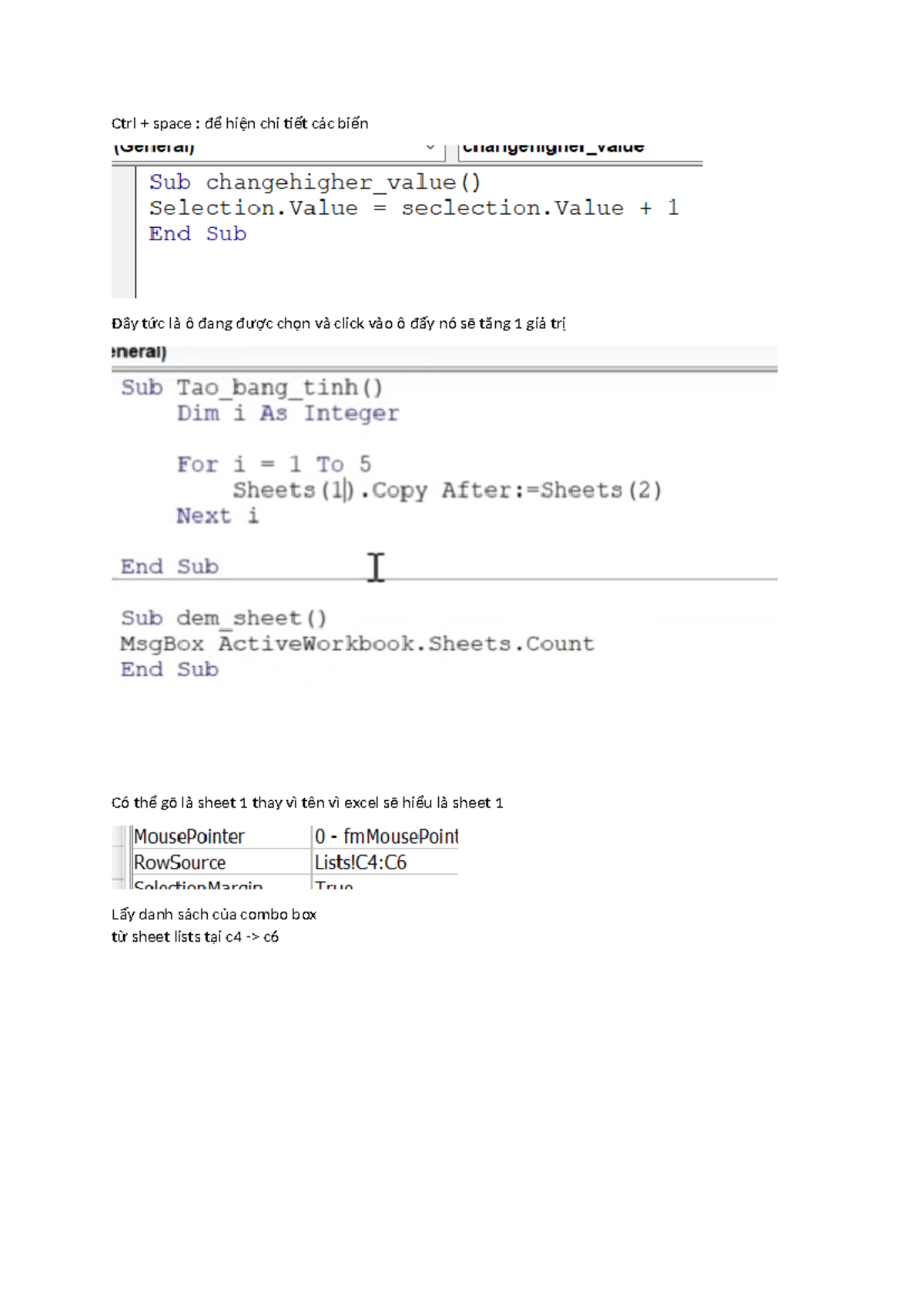 VBA - vba code - Ctrl + space : để hiện chi tiết các biến Đây tức là ô đang được chọn và click ...