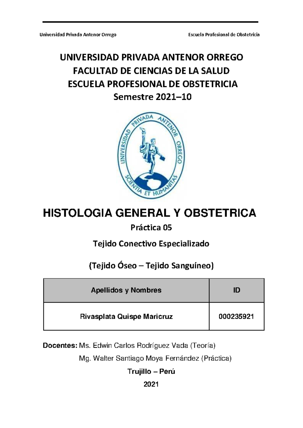 GUIA Practica 05 - Histología - UNIVERSIDAD PRIVADA ANTENOR ORREGO FACULTAD DE CIENCIAS DE LA ...