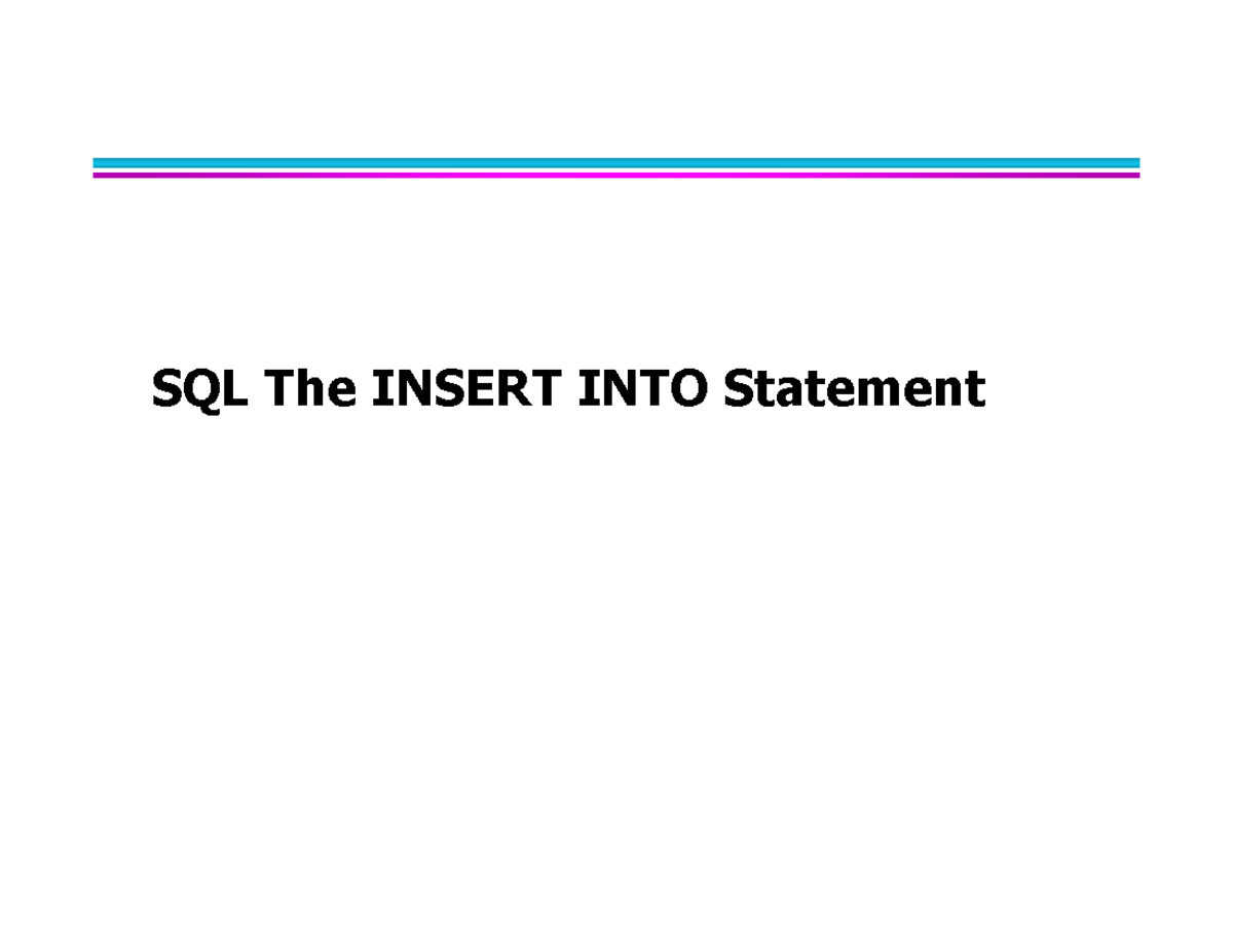 CRUD operations - SQL The INSERT INTO Statement The INSERT INTO ...