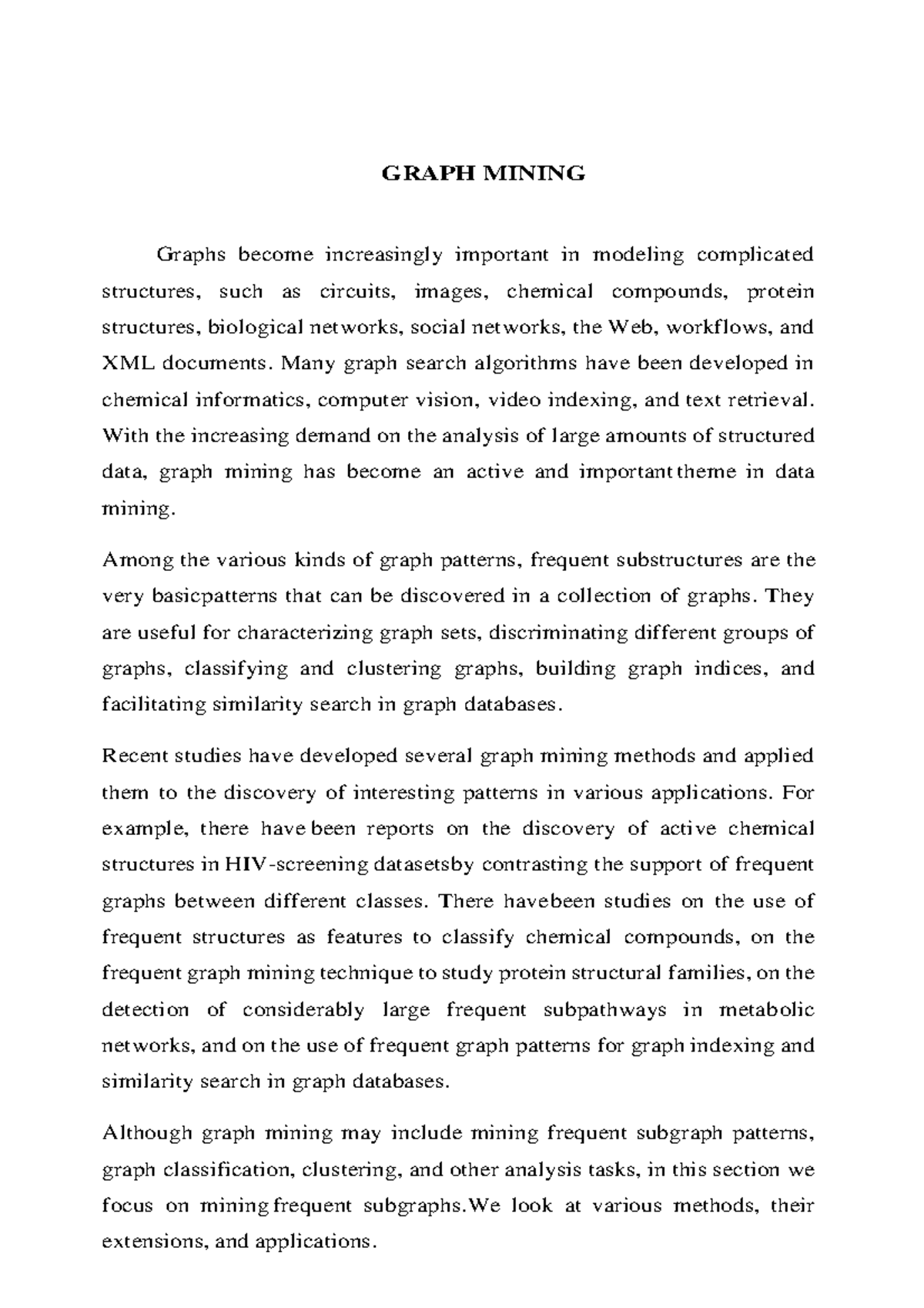 Graph Mining - GRAPH MINING Graphs become increasingly important in ...