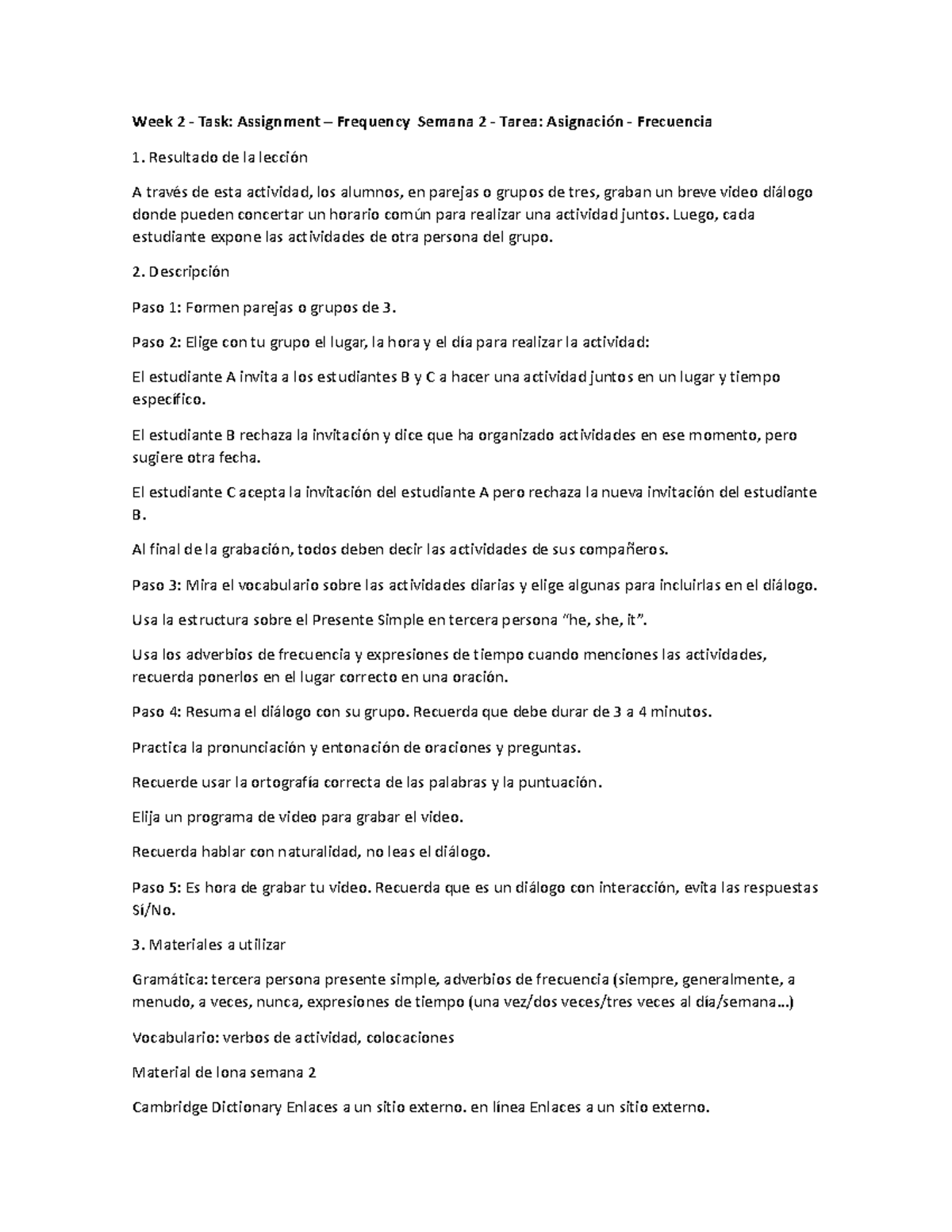 Traducción Week 2 - Hola - Week 2 - Task: Assignment – Frequency Semana 2 - Tarea: Asignación ...