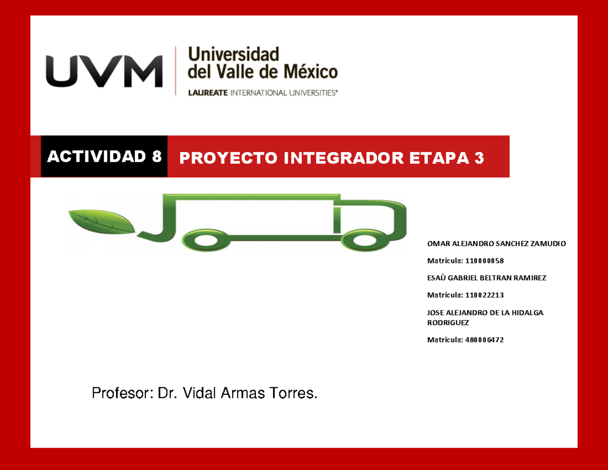 A8 Proyecto Final - ACTIVIDAD 8 PROYECTO INTEGRADOR ETAPA 3 OMAR ALEJANDRO SANCHEZ ZAMUDIO - Studocu