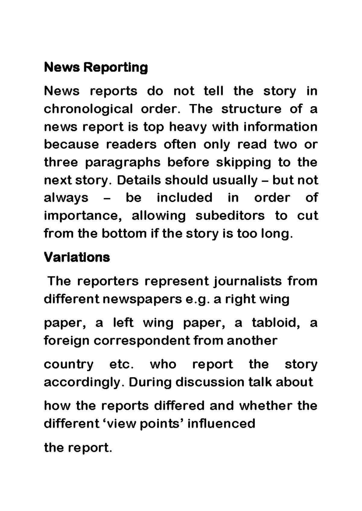 Interview and reporting - News Reporting News reports do not tell the ...