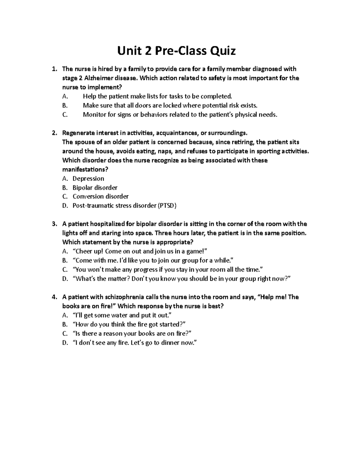 Unit 2 Pre Class - psych - Unit 2 Pre-Class Quiz The nurse is hired by ...