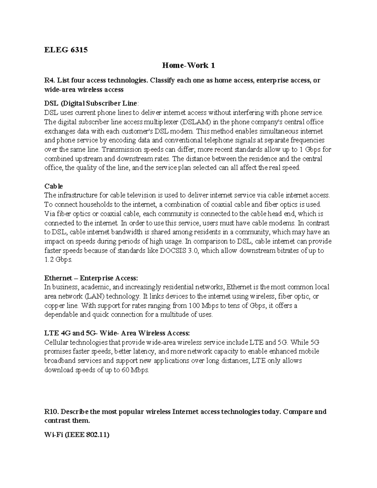 Assignment Information Networks - ELEG 6315 Home-Work 1 R4. List four access technologies ...