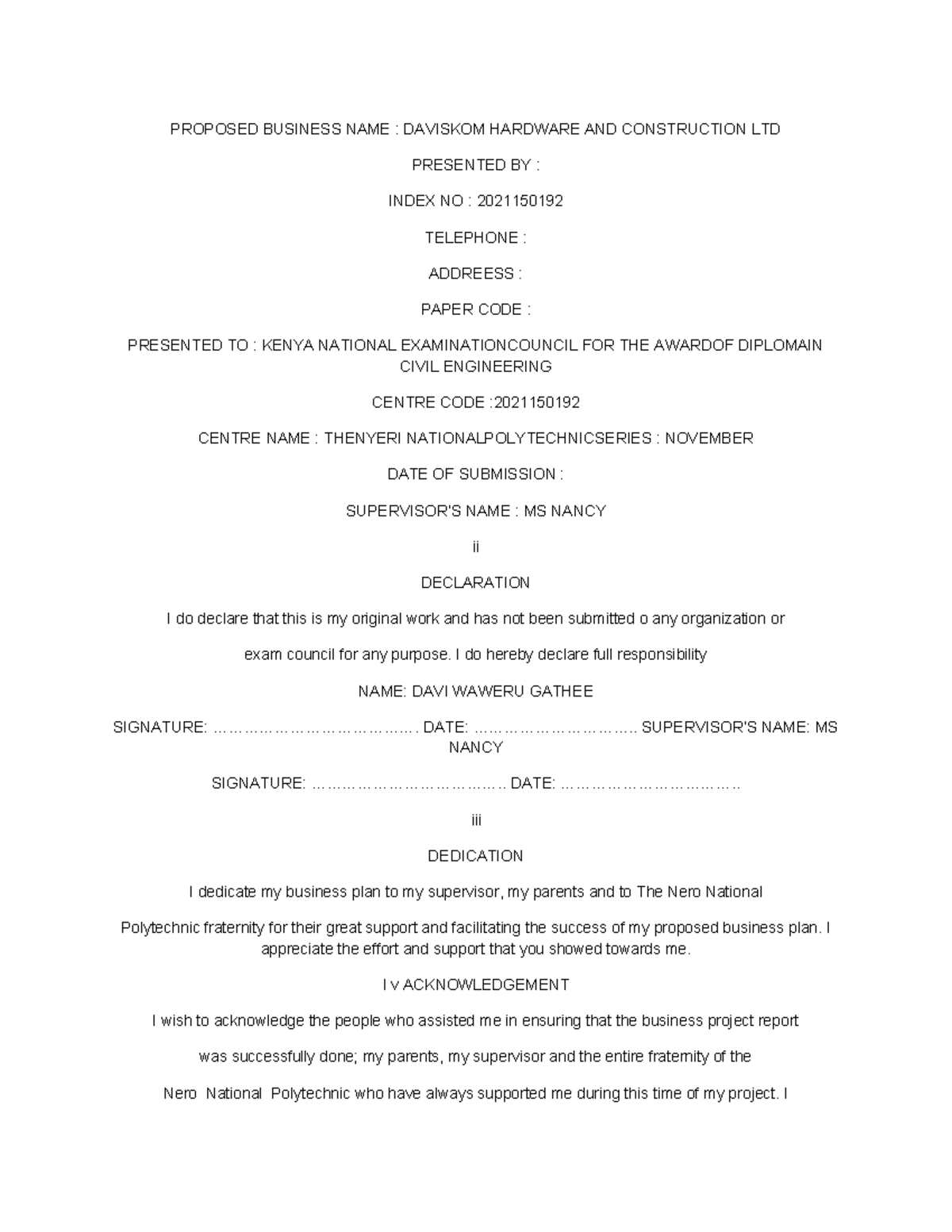Business plan college - none - PROPOSED BUSINESS NAME : DAVISKOM ...