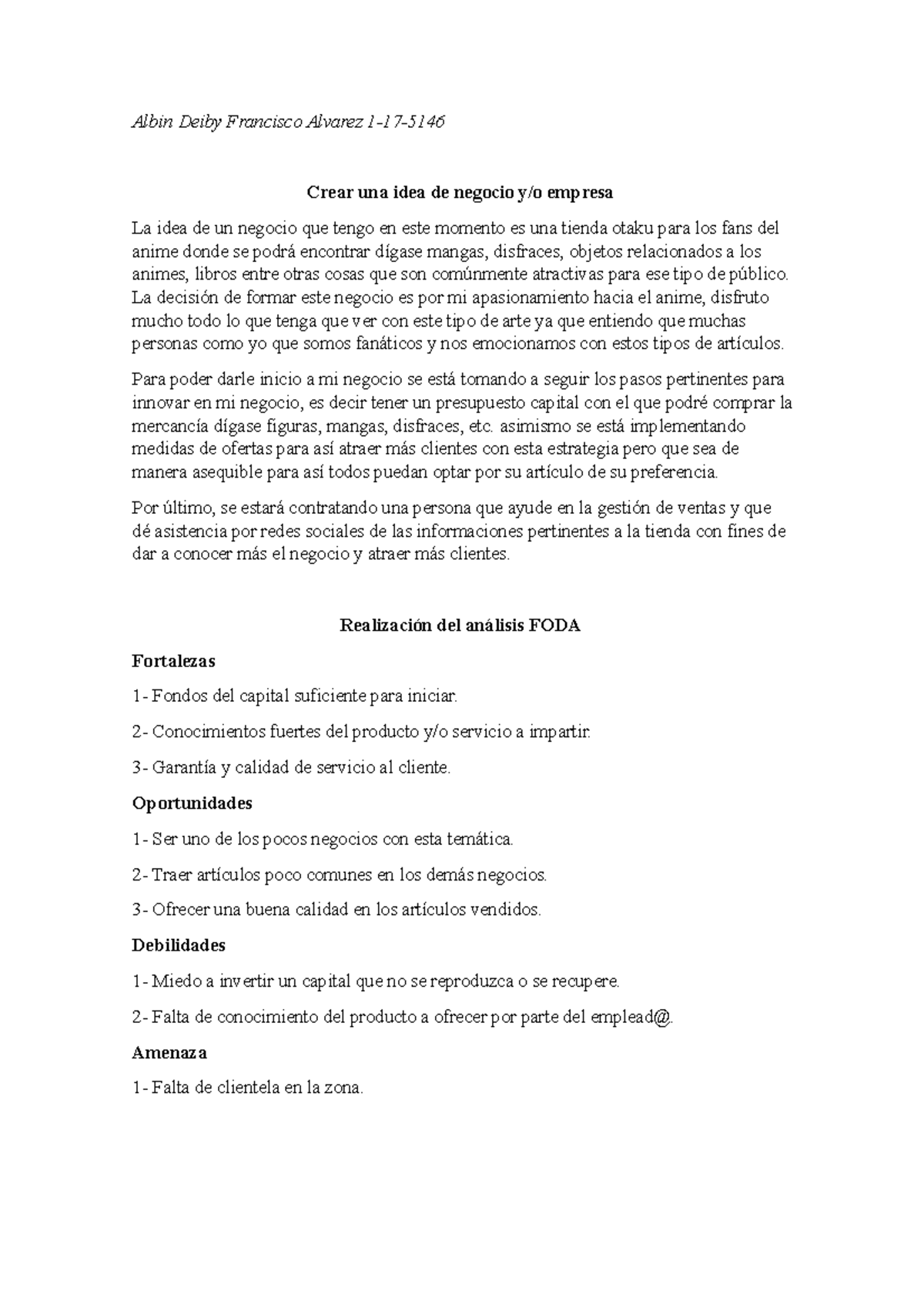 Idea de crear negocio - Albin Deiby Francisco Alvarez 1-17- Crear una ...