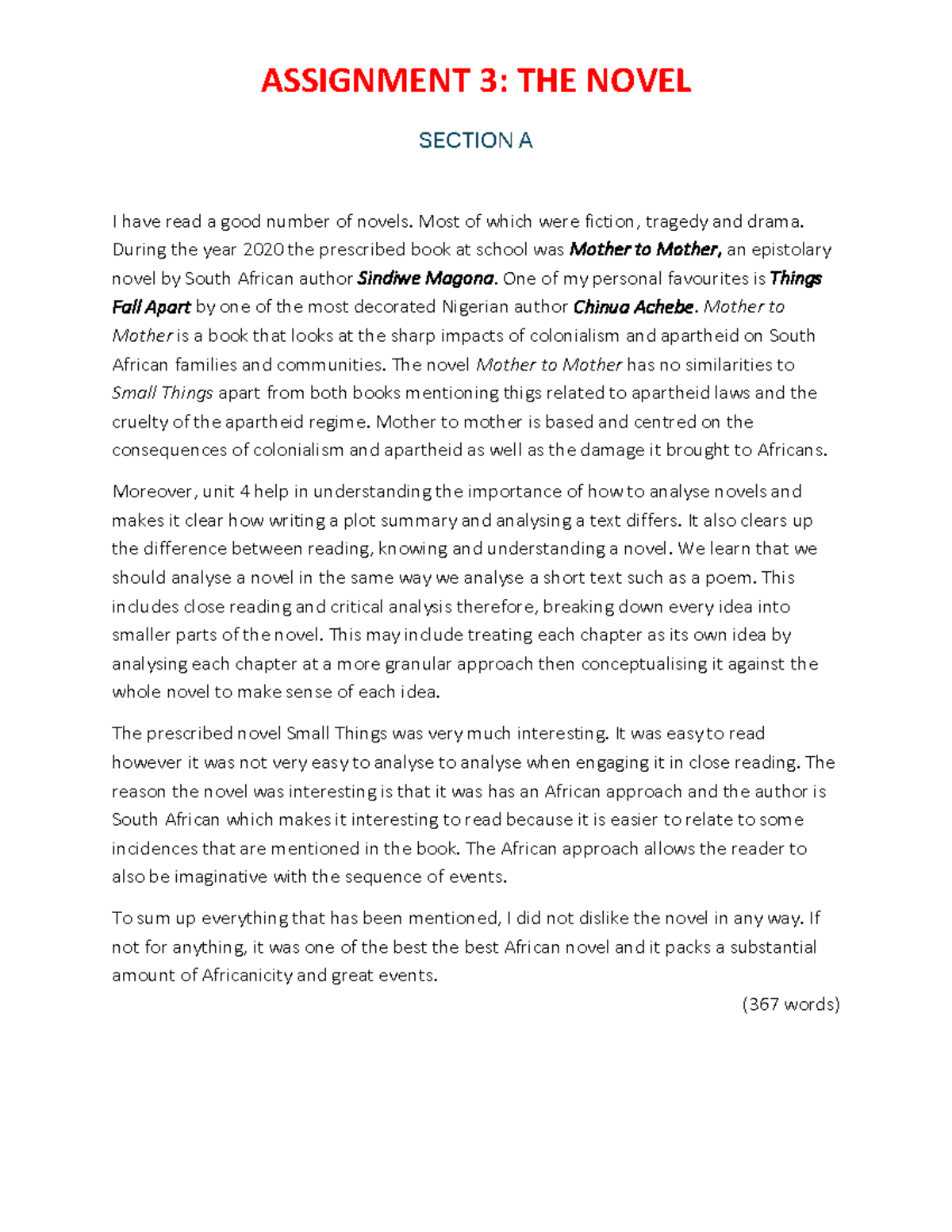 Assignment 3 - ASSIGNMENT 3: THE NOVEL SECTION A I have read a good ...