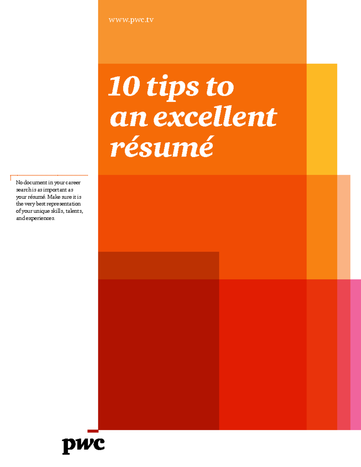 Pw C Resume tips - cv tips - 10 tips to an excellent résumé pwc No ...