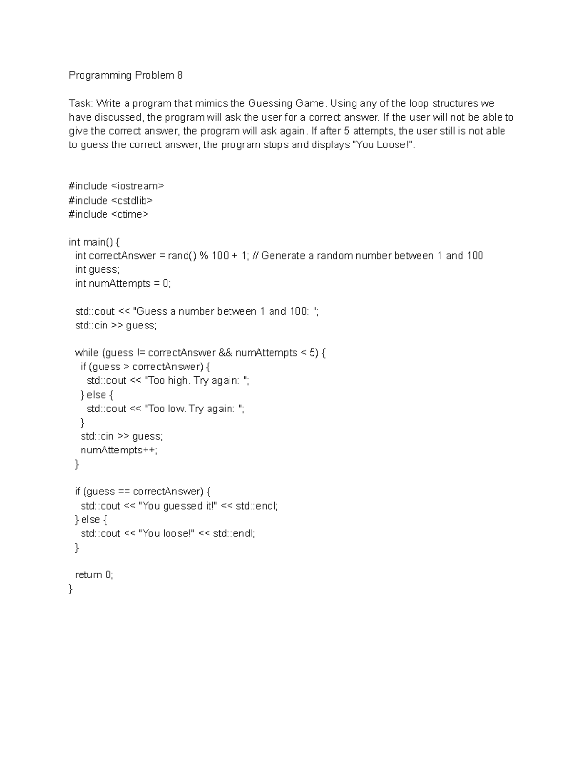 Write A Program That Mimics The Guessing Game Using Any Of The Loop Structures We Have