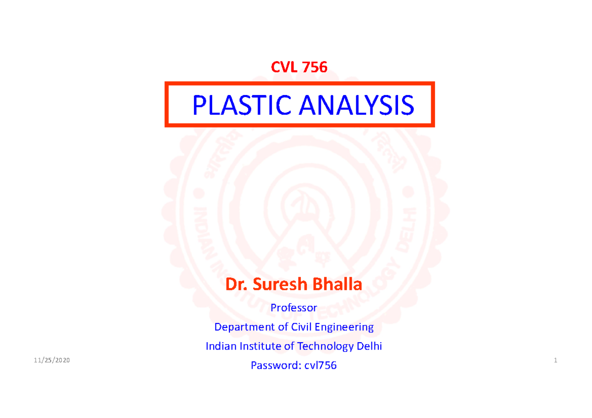 Plastic - steel structures - 11/25/2020 1 PLASTIC ANALYSIS Dr. Suresh ...