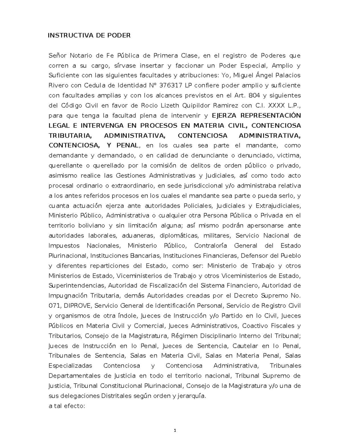 mandato - poder - INSTRUCTIVA DE PODER Señor Notario de Fe Pública de Primera Clase, en el ...