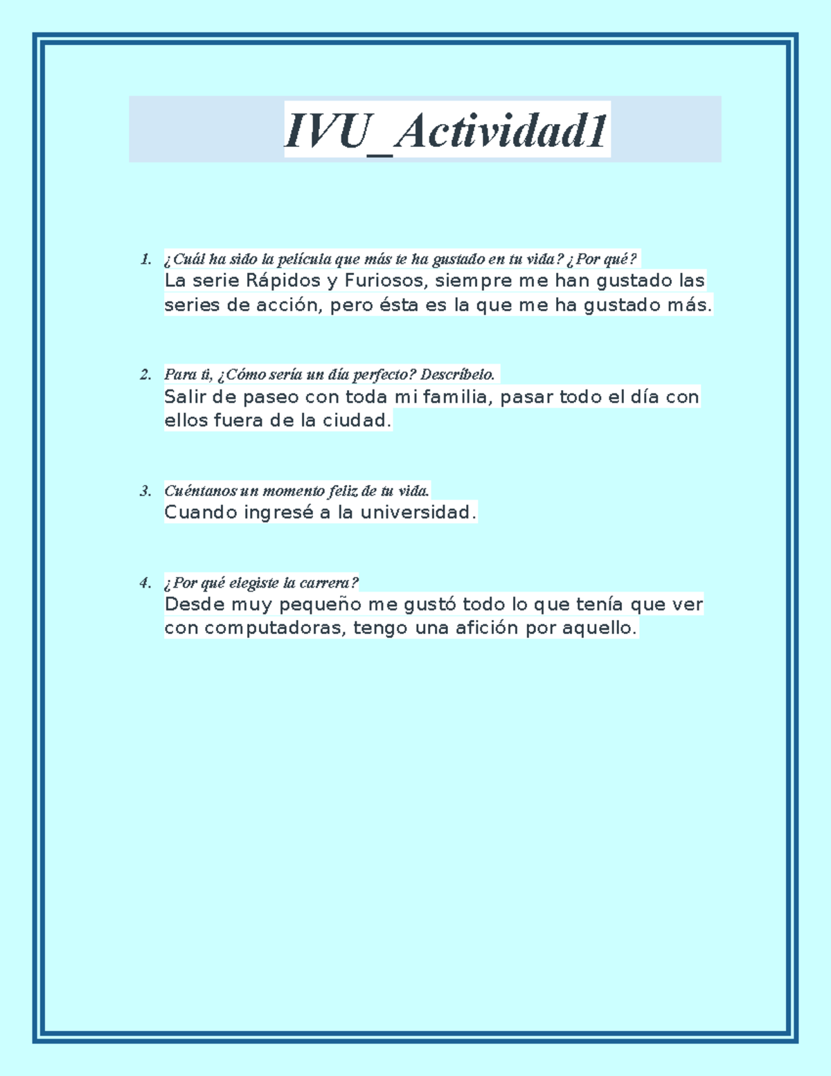 IVU Actividad 1 Alexander Gines - 1. ¿Cuál ha sido la película que más ...